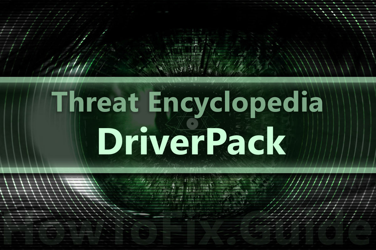 PUA:Win32/DriverPack Removal. How to remove DriverPack Adware? — How To ...