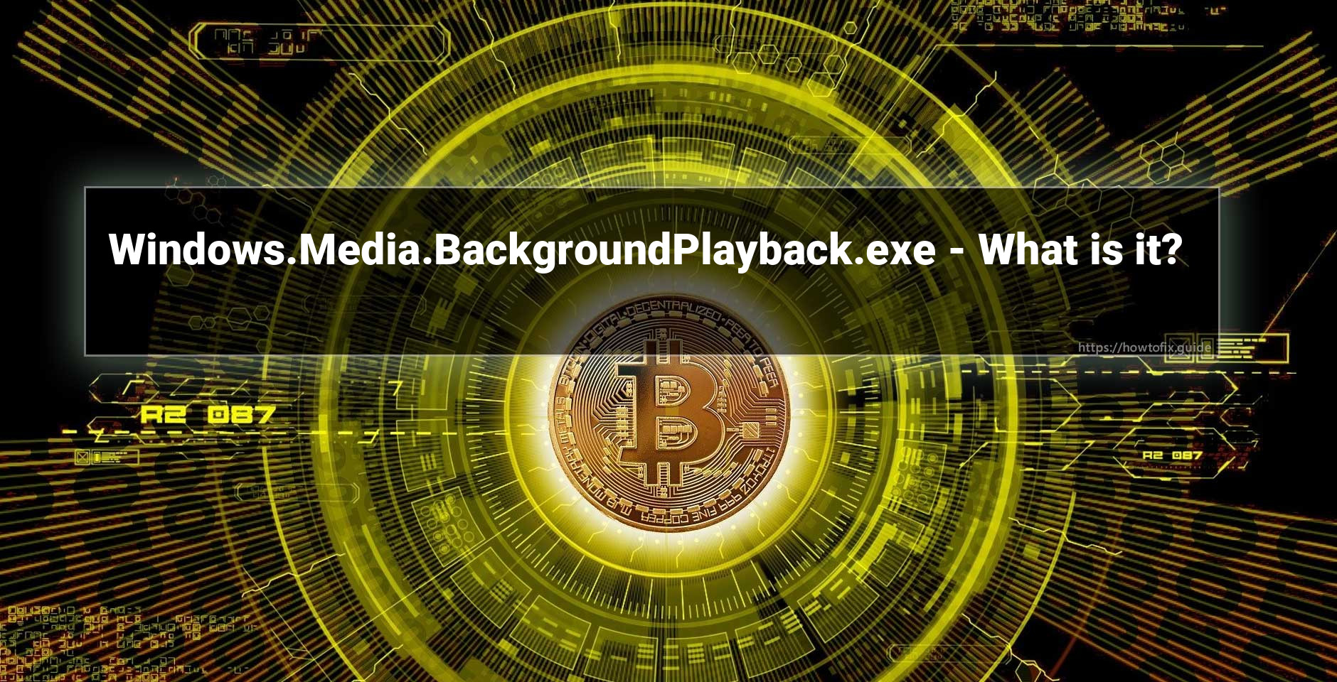 Windows.Media.BackgroundPlayback.exe file. How to remove Windows.Media ...