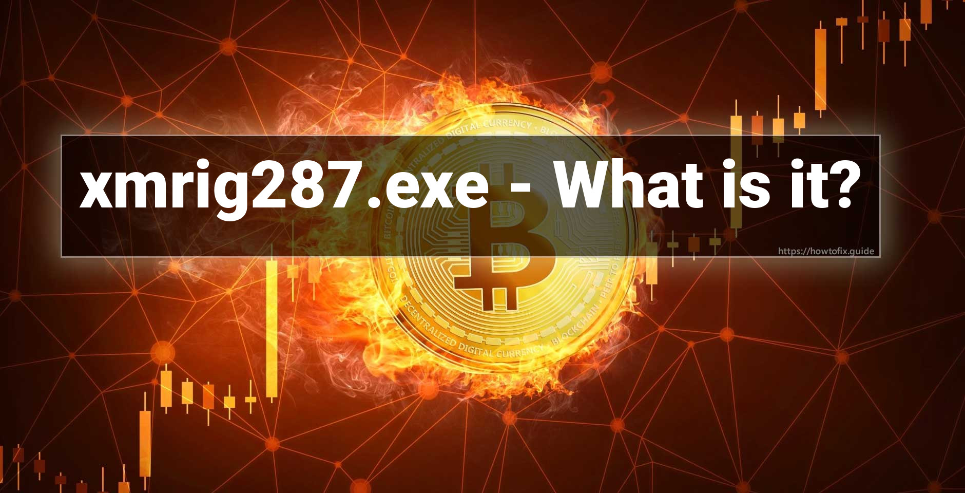 xmrig287.exe file. How to remove xmrig287.exe? — How To Fix Guide