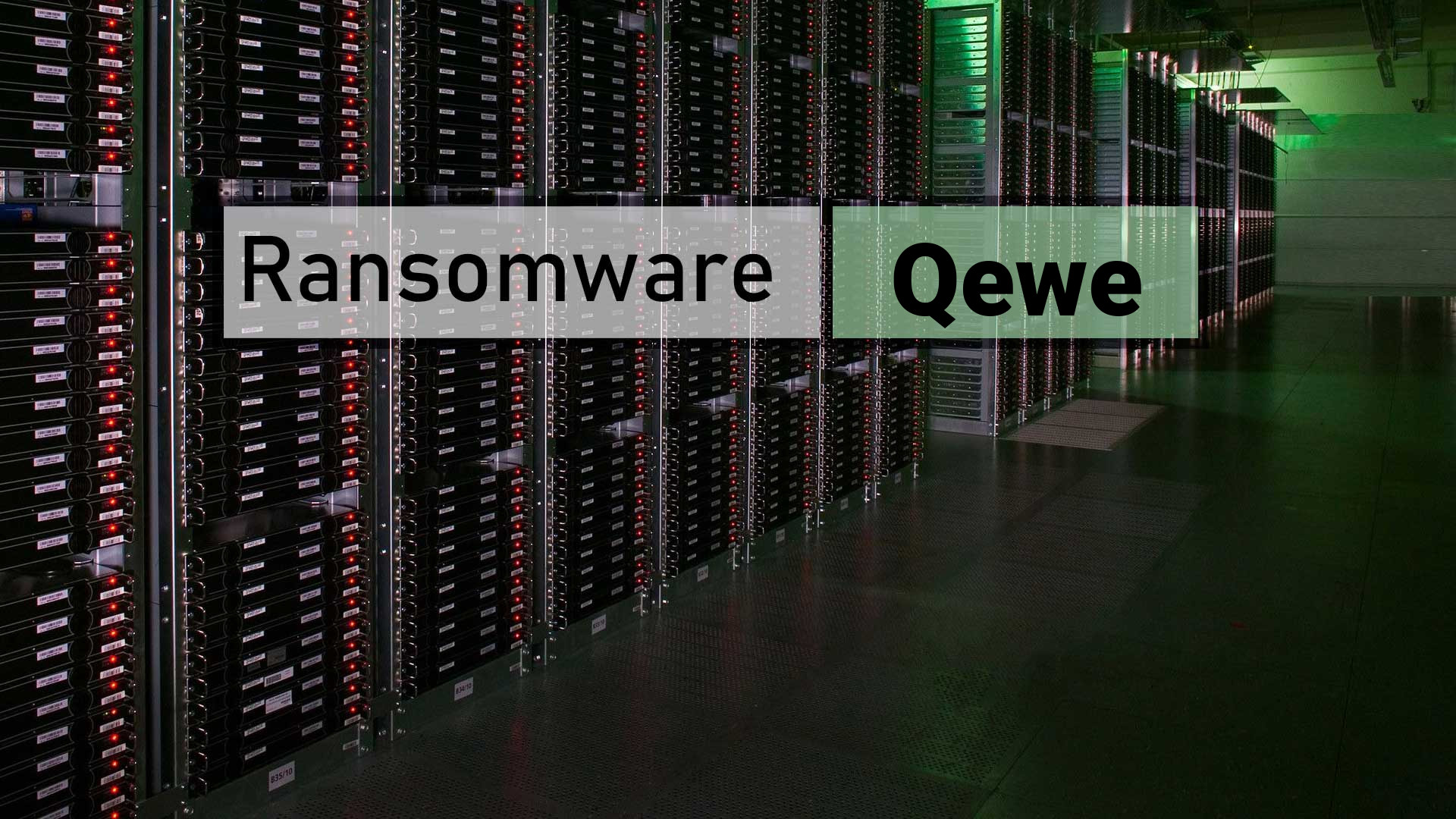 QEWE Virus (.qewe Files Ransomware) – DECRYPT & REMOVAL TOOL