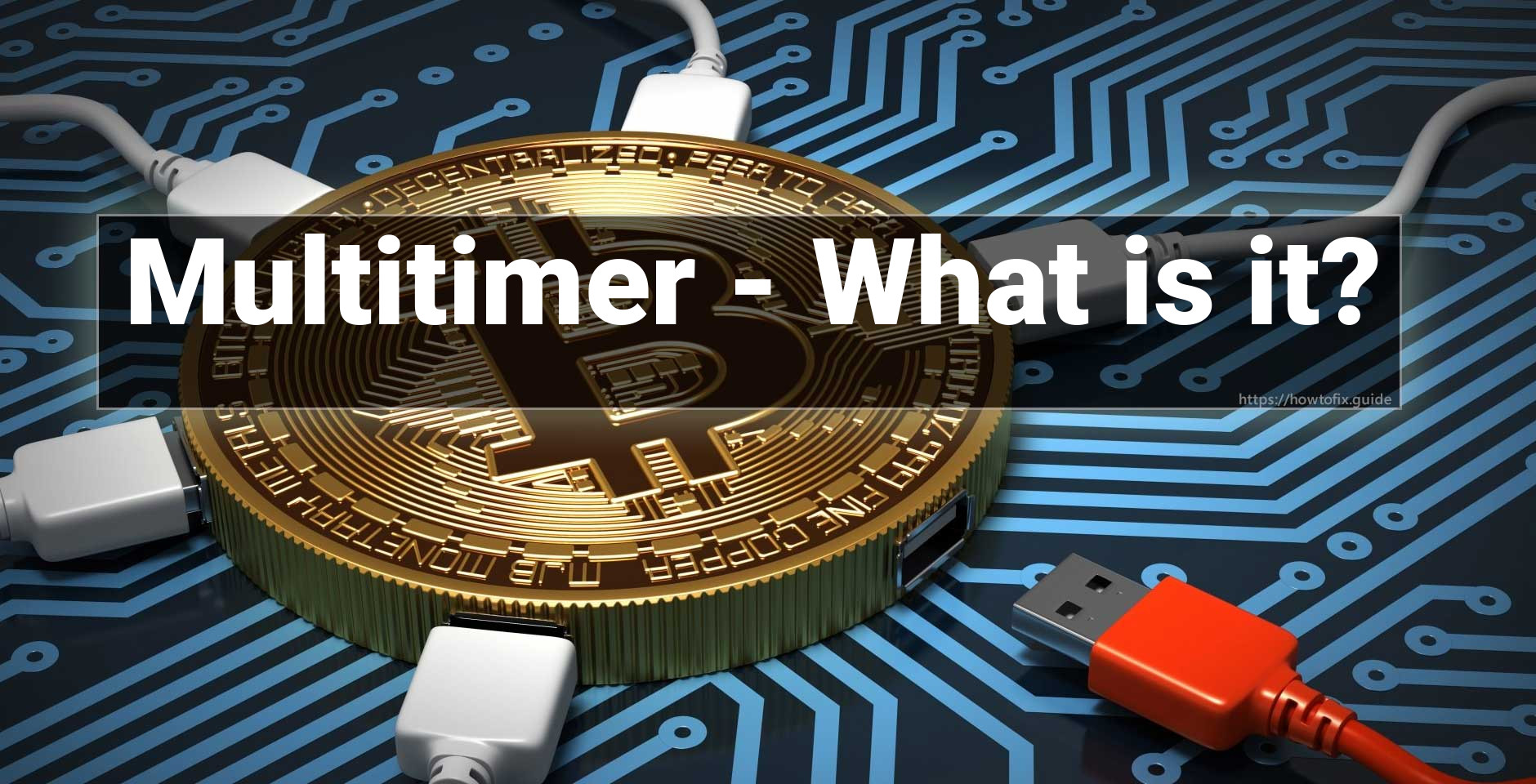 Multitimer Windows process - What is it? — How To Fix Guide