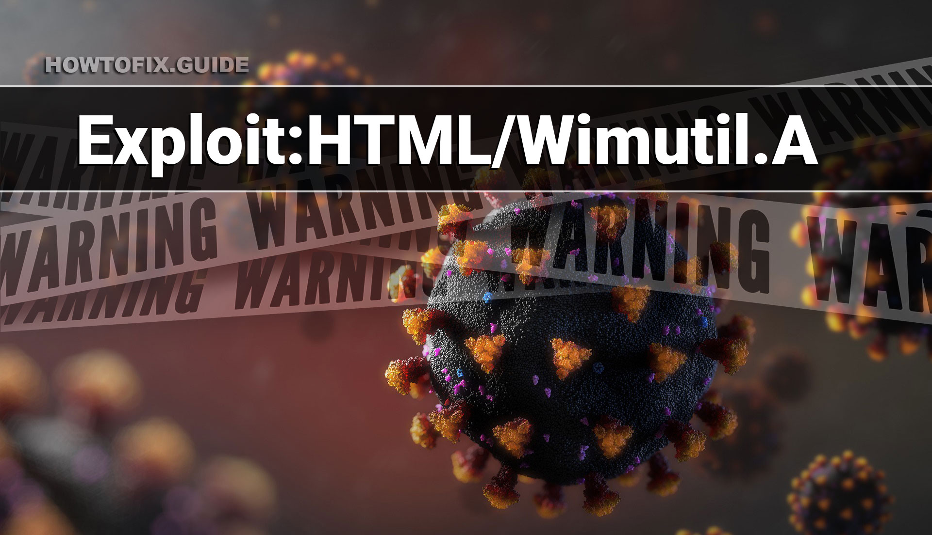 Exploit:HTML/Wimutil.A — Virus Removal Guide