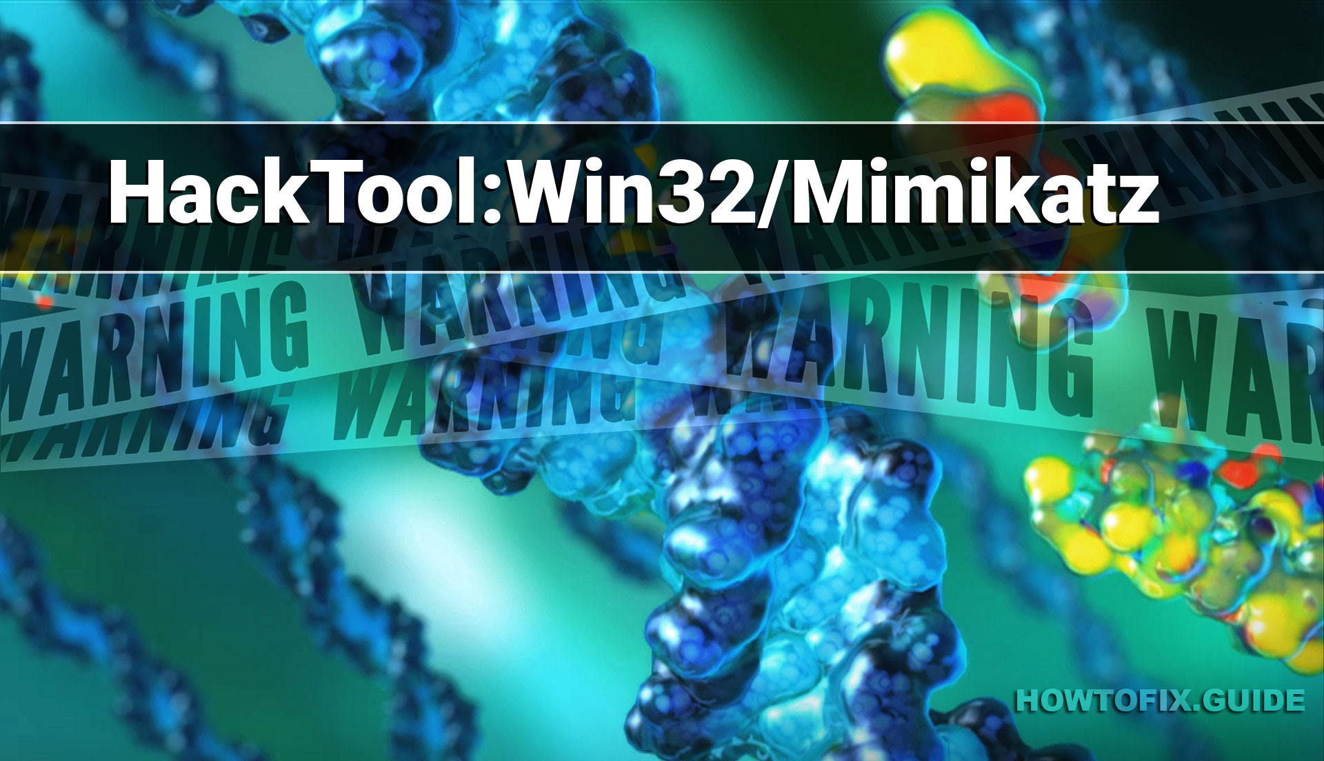 HackTool:Win32/Mimikatz — Virus Removal Guide