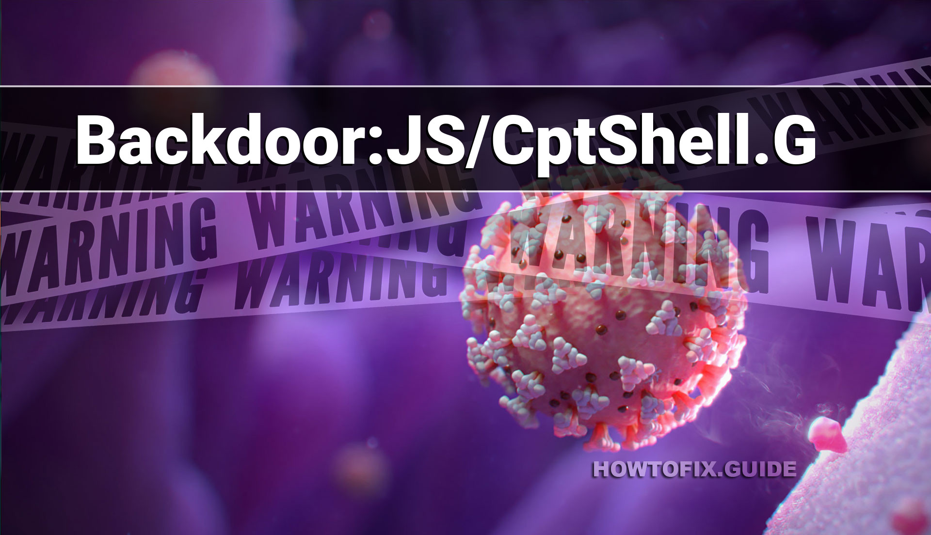 Backdoor:JS/CptShell.G — Virus Removal Guide