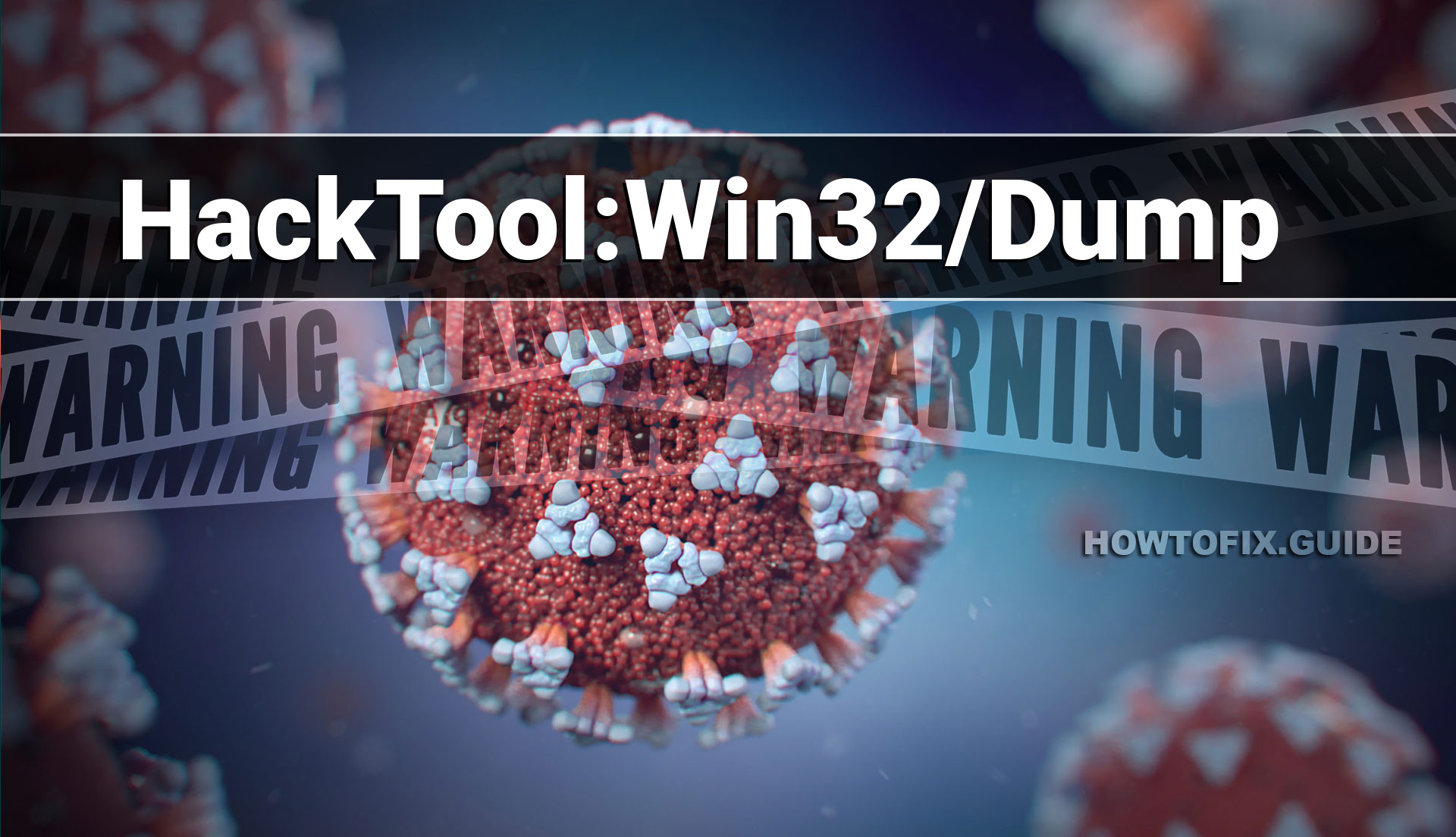 HackTool:Win32/Dump — Virus Removal Guide