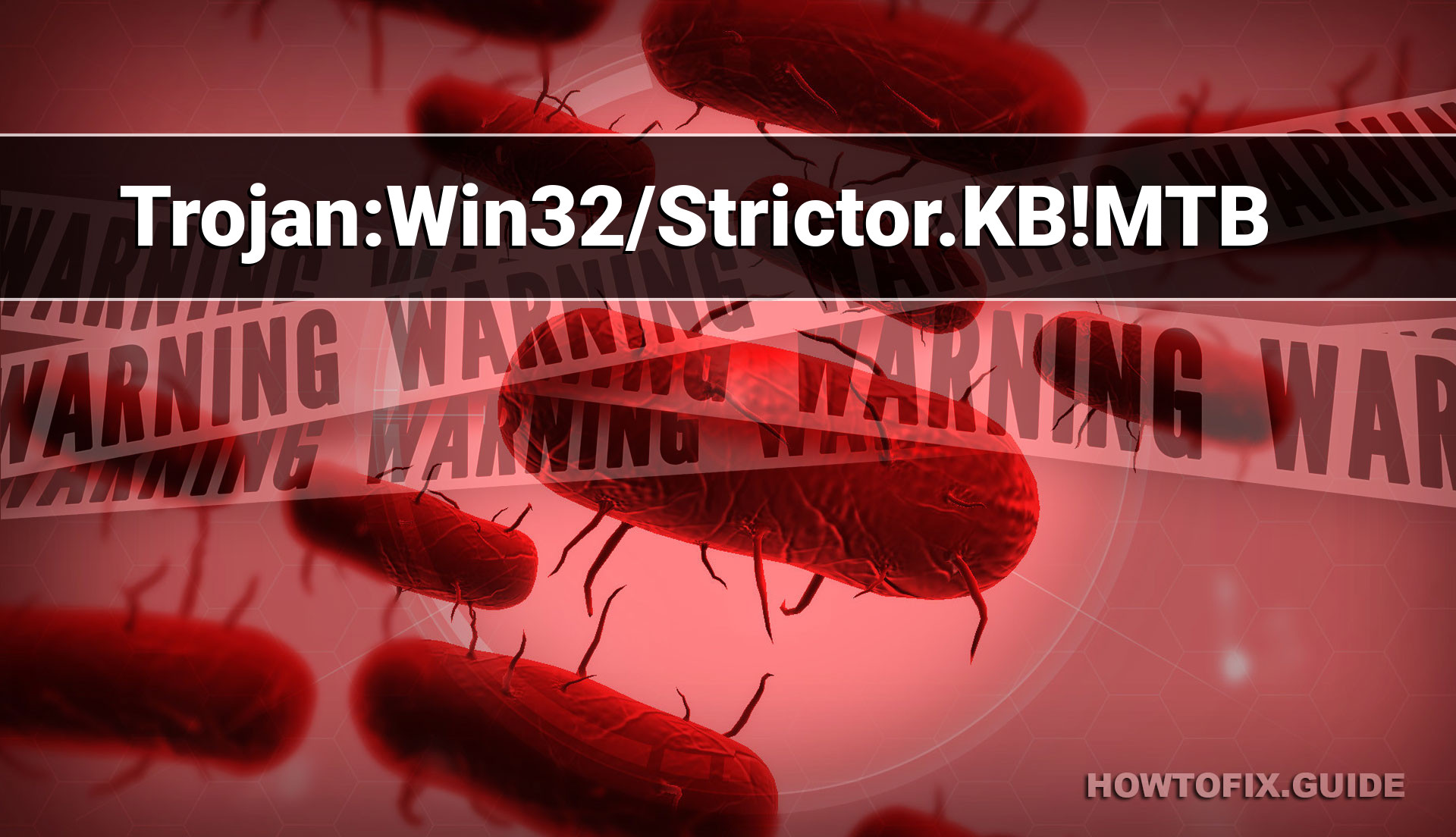Trojan:Win32/Strictor.KB!MTB — Virus Removal Guide