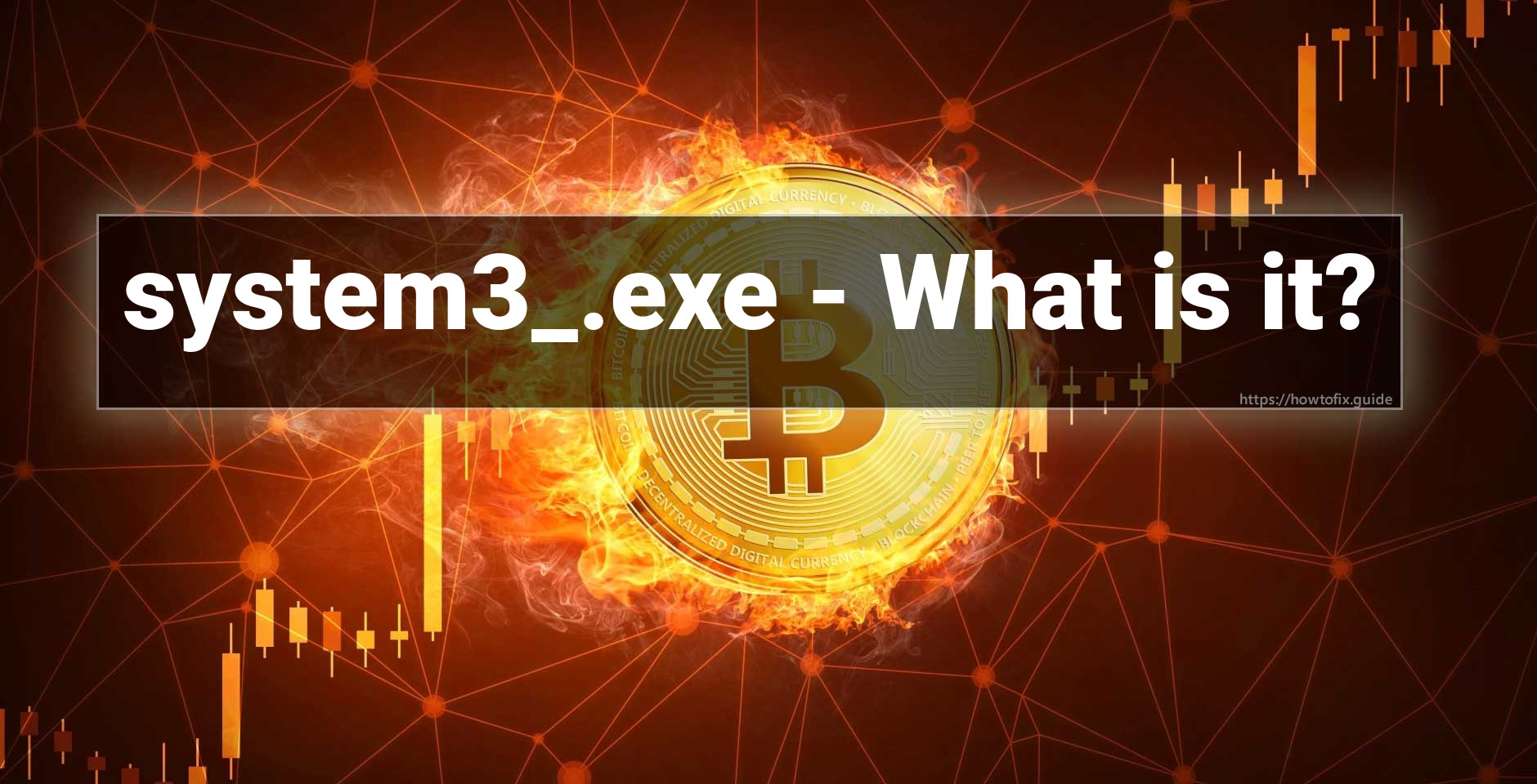 system3_.exe Windows process - What is it? — How To Fix Guide