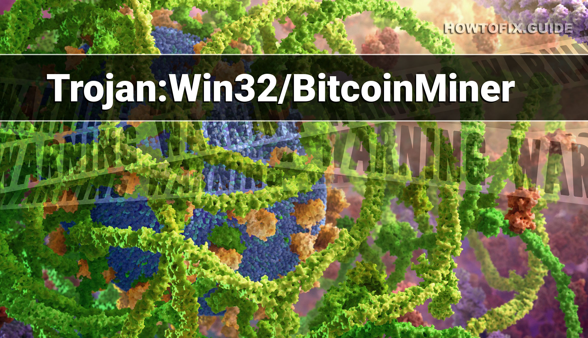 Trojan:Win32/BitcoinMiner — Virus Removal Guide