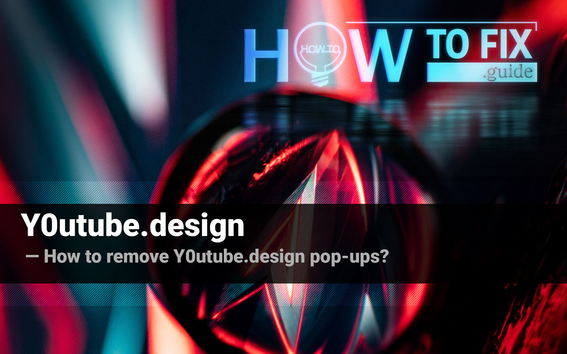 Remove Y0utube.design Pop-up Ads — How to Fix Gude