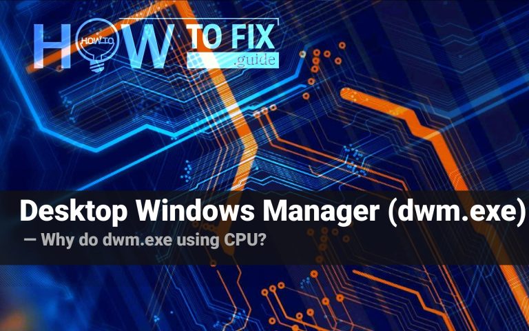 Desktop Window Manager (DWM.EXE). High CPU Or Memory Issue — How To Fix ...