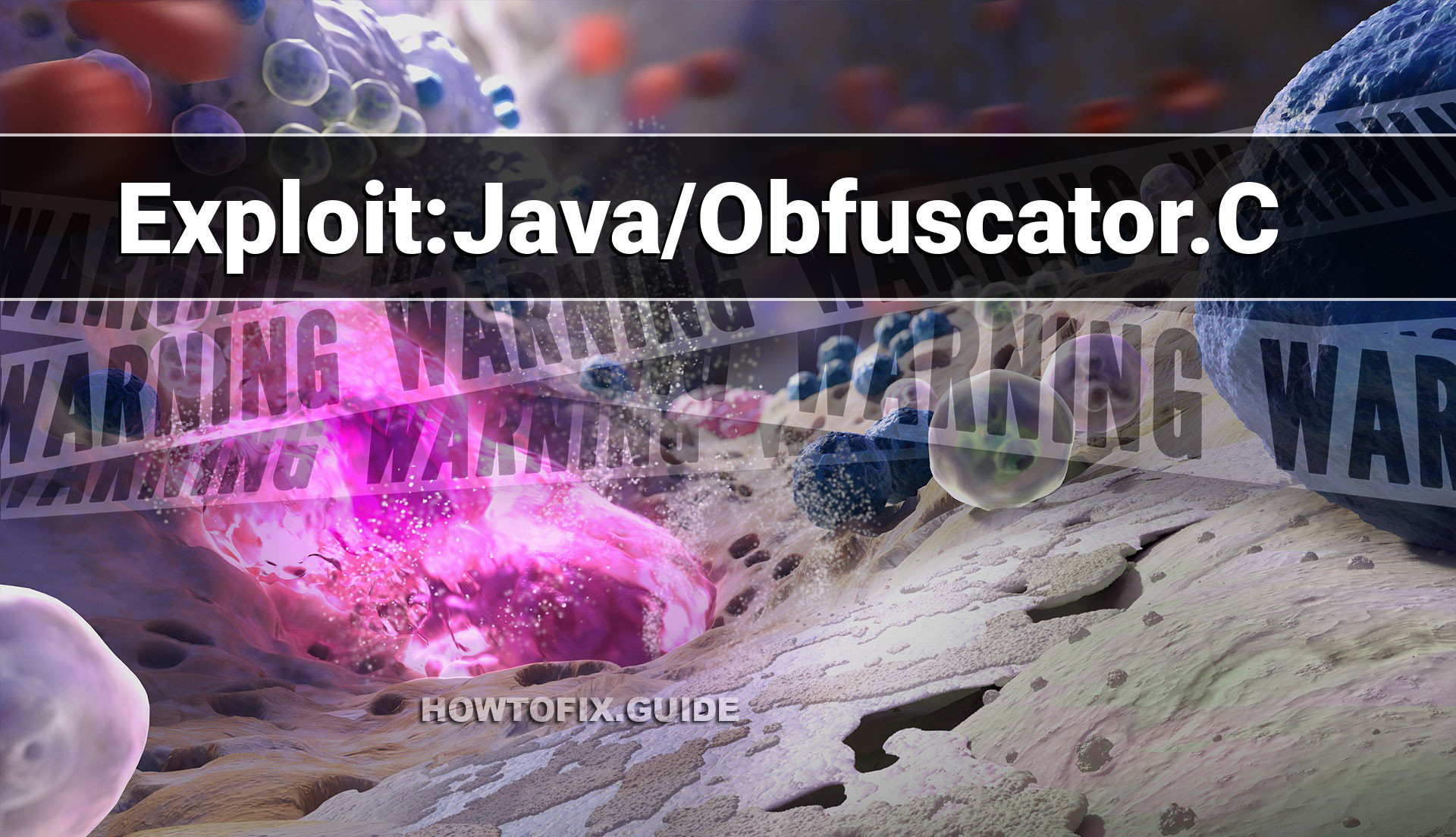 Exploit:Java/Obfuscator.C — Virus Removal Guide