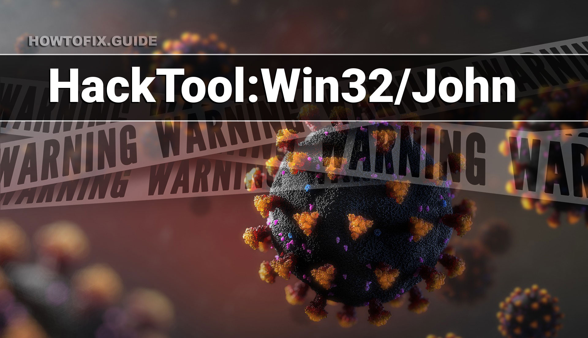 HackTool:Win32/John — Virus Removal Guide