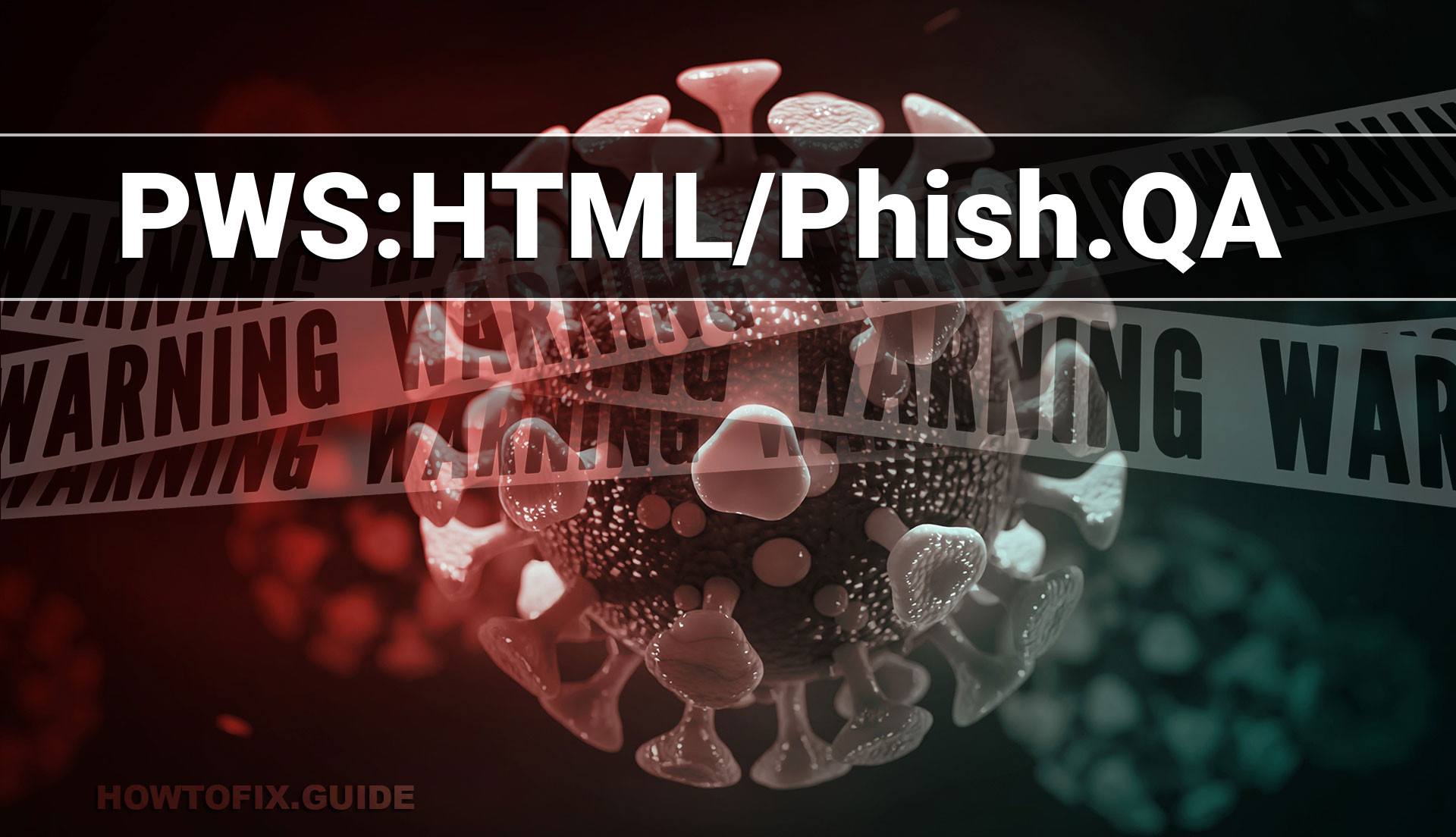 PWS:HTML/Phish.QA — Virus Removal Guide