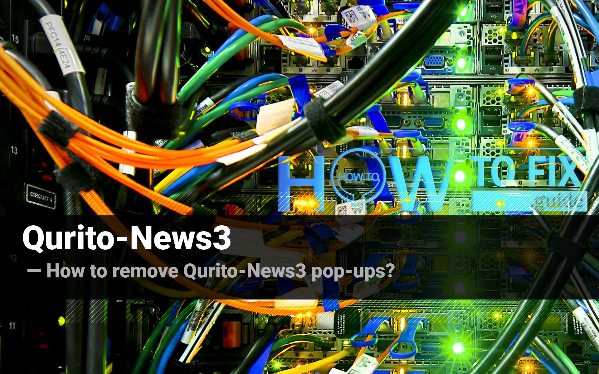 How to remove Qurito-News3 pop-ups? — Fix Guide