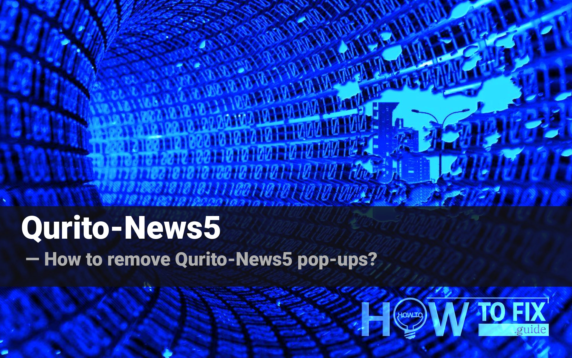 Qurito-News5 Ads Removal Guide — How to Fix It?