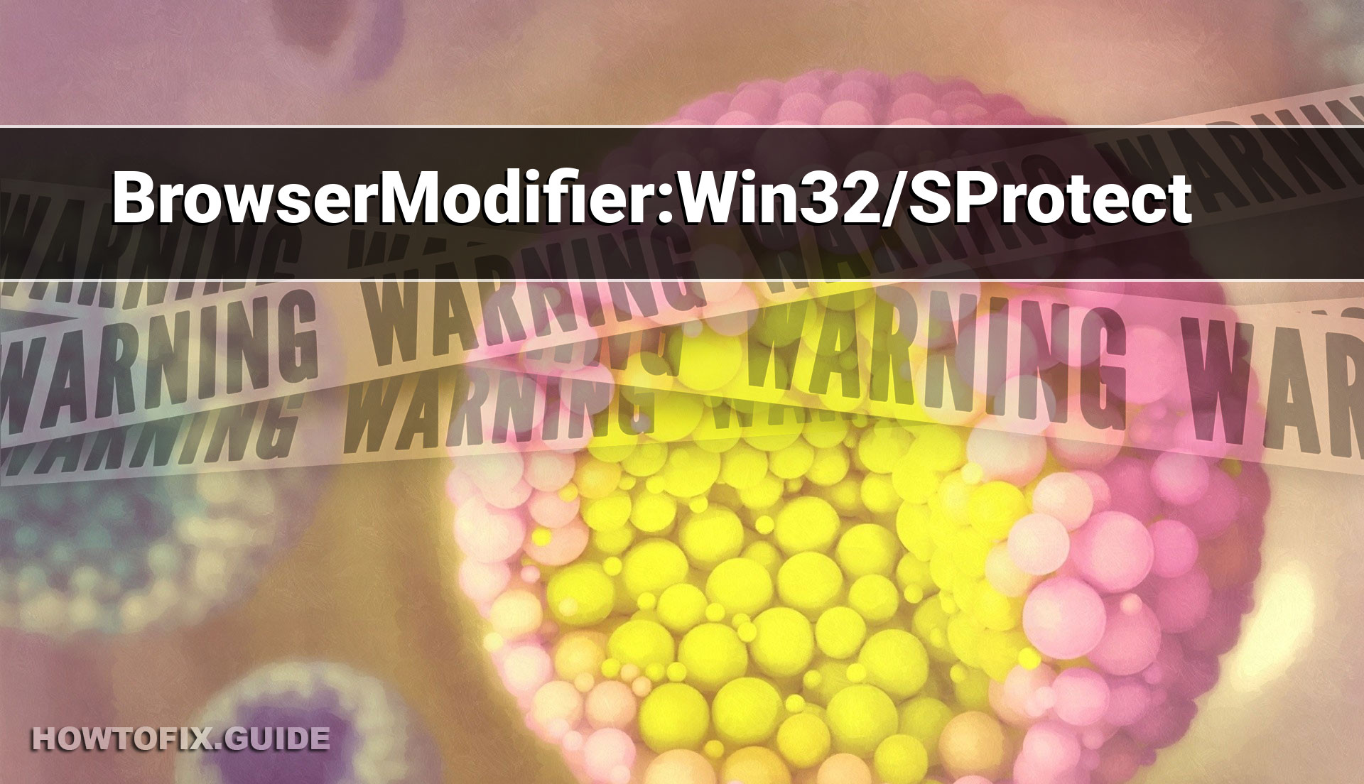 BrowserModifier:Win32/SProtect — Virus Removal Guide