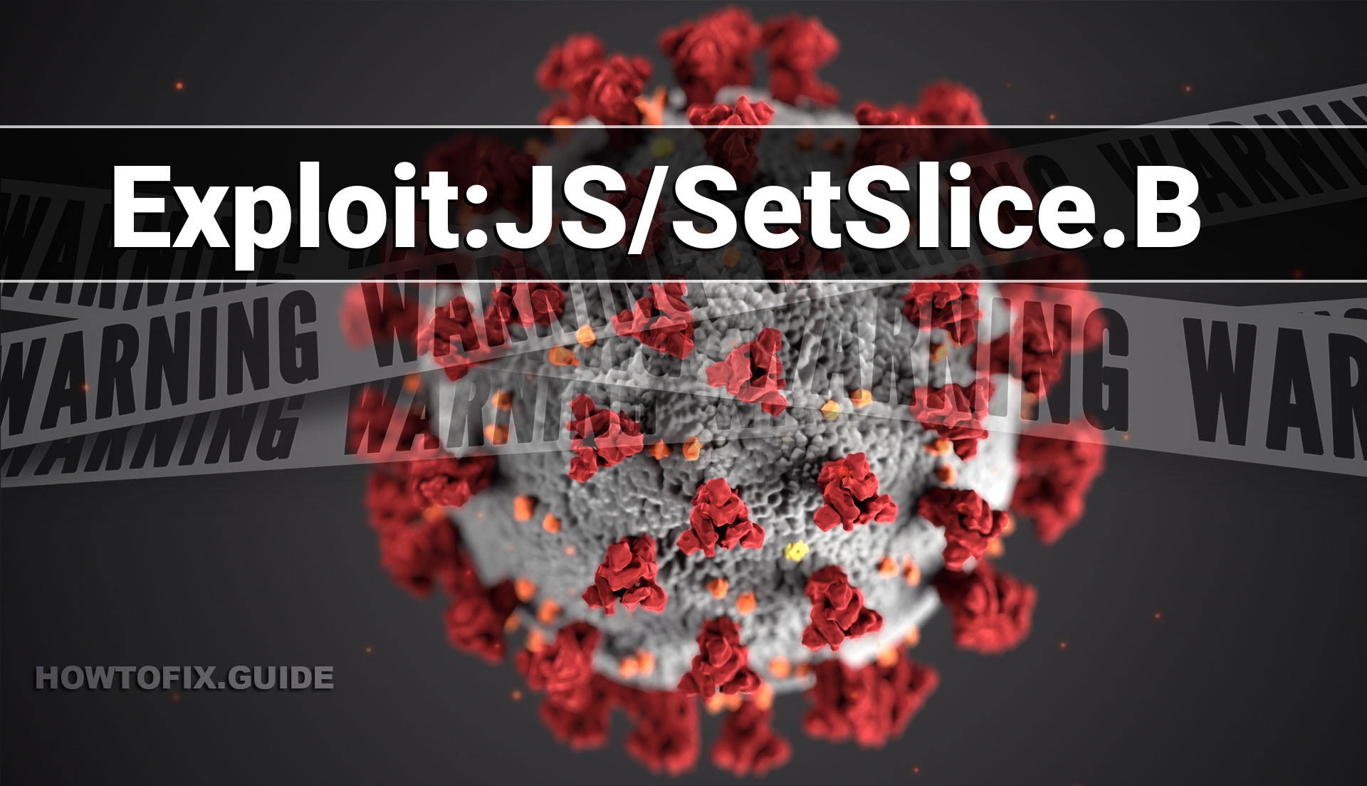 Exploit:JS/SetSlice.B — Virus Removal Guide