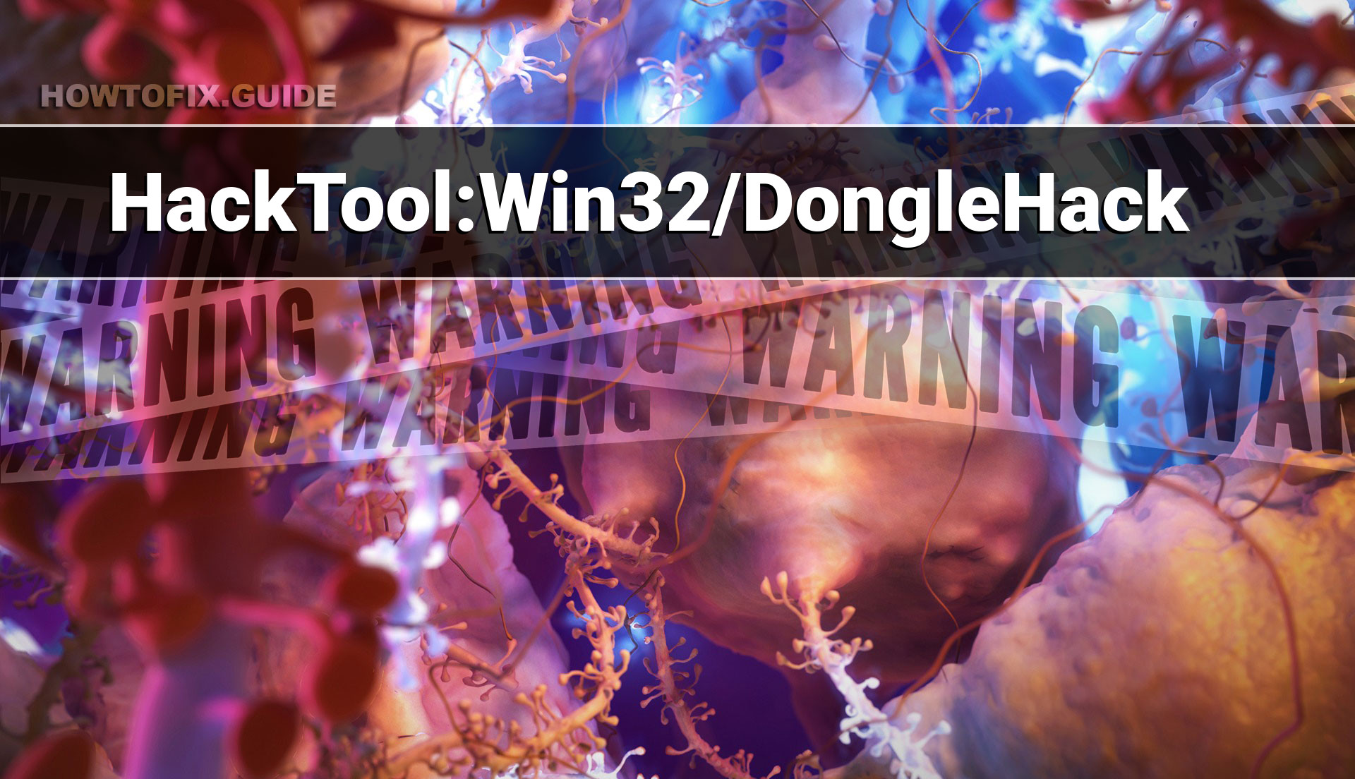 HackTool:Win32/DongleHack — Virus Removal Guide