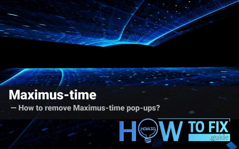 How to remove Maximus-time pop-ups? — Fix Guide