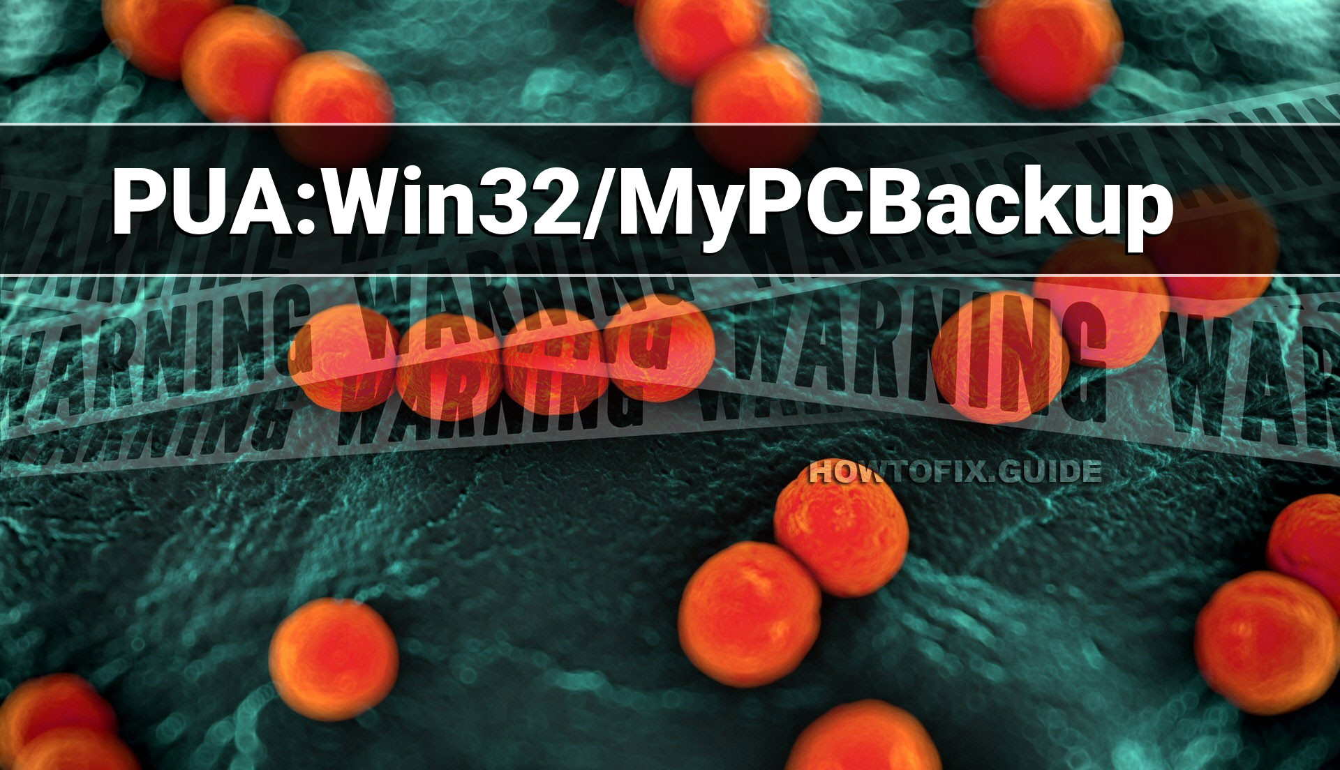 PUA:Win32/MyPCBackup — Virus Removal Guide