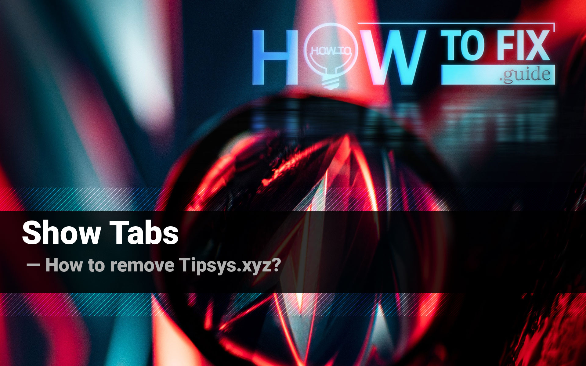 How to remove Show Tabs browser plugin (TipSys & FxSmash)? — How To Fix ...