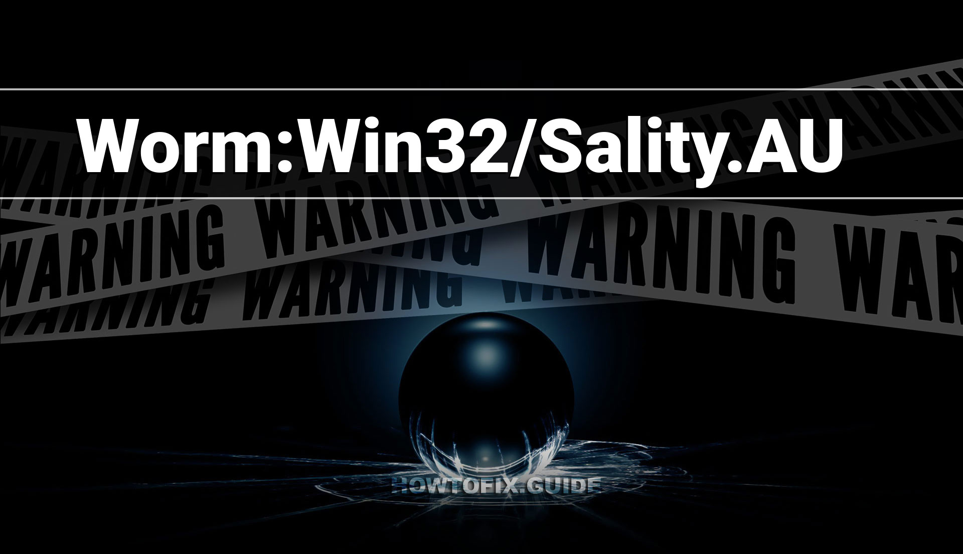 Worm:Win32/Sality.AU — Virus Removal Guide