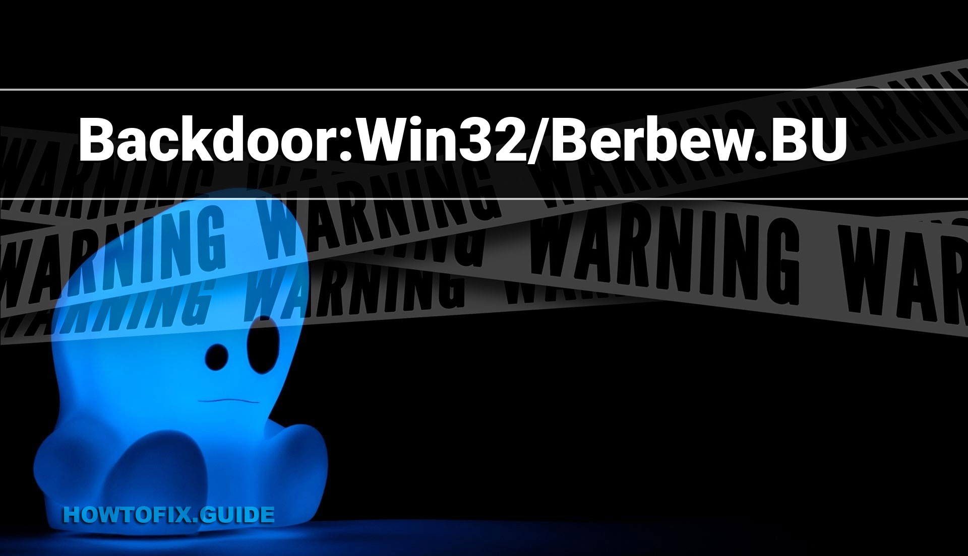 Backdoor:Win32/Berbew.BU — Virus Removal Guide