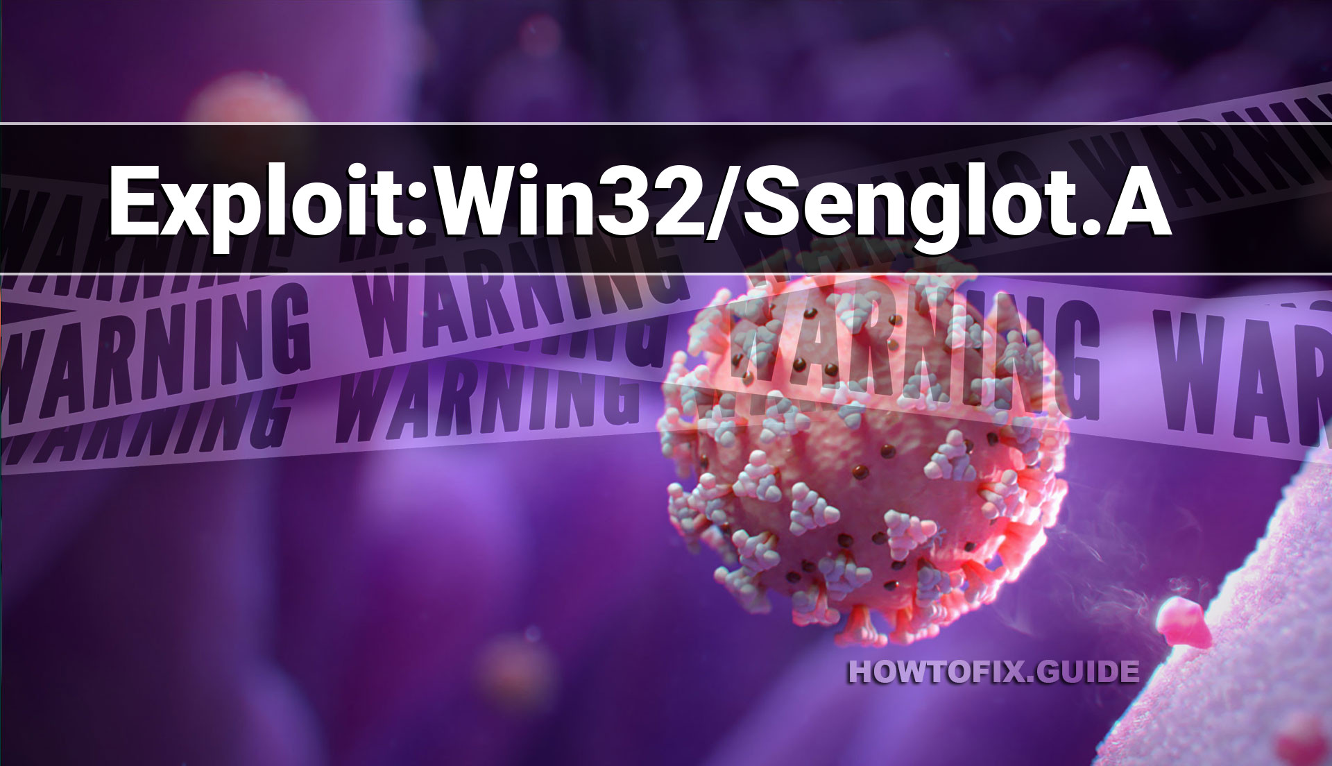 Exploit:Win32/Senglot.A — Virus Removal Guide