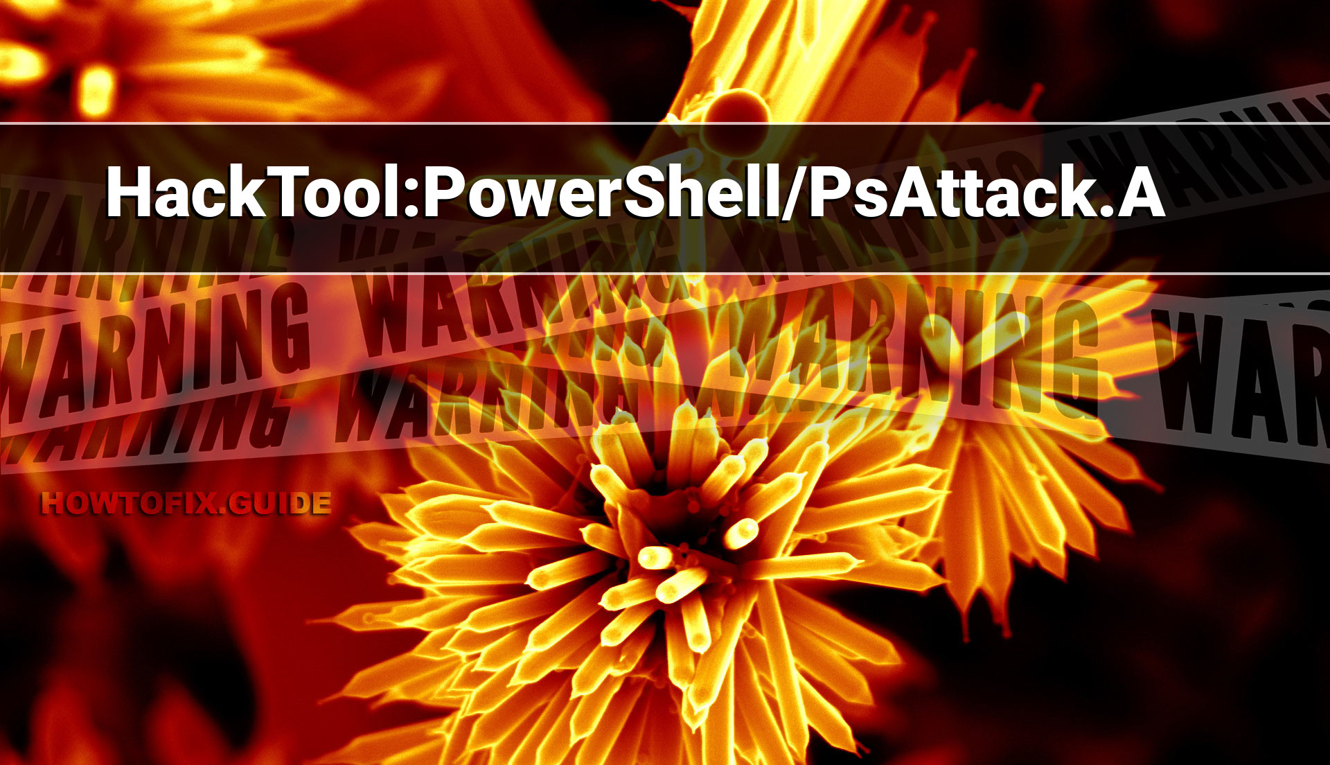 HackTool:PowerShell/PsAttack.A — Virus Removal Guide
