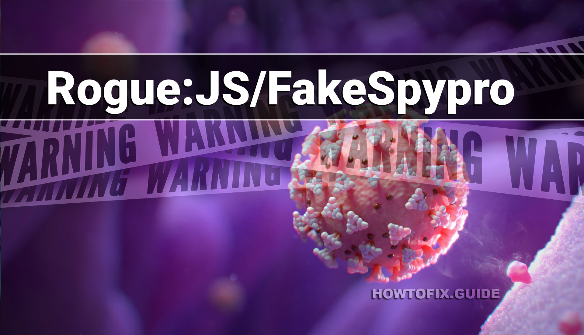 Rogue:JS/FakeSpypro — Virus Removal Guide