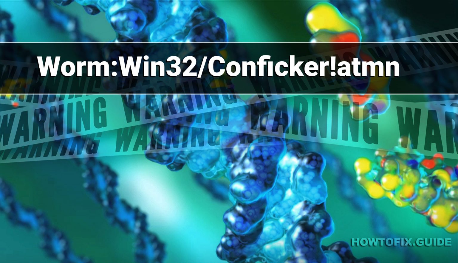 Worm:Win32/Conficker!atmn — Virus Removal Guide