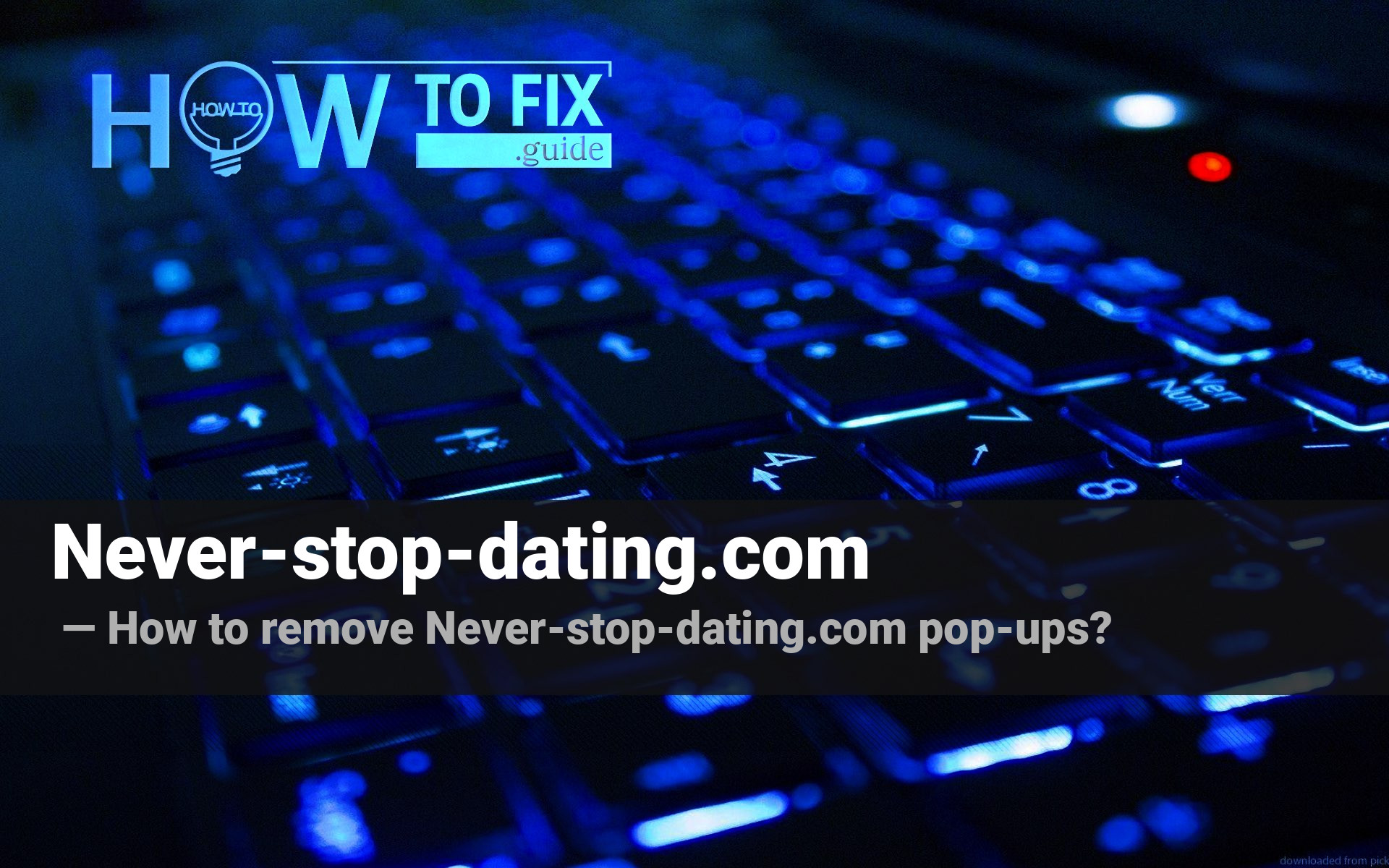 How to remove Never-stop-dating.com pop-ups? — Fix Guide