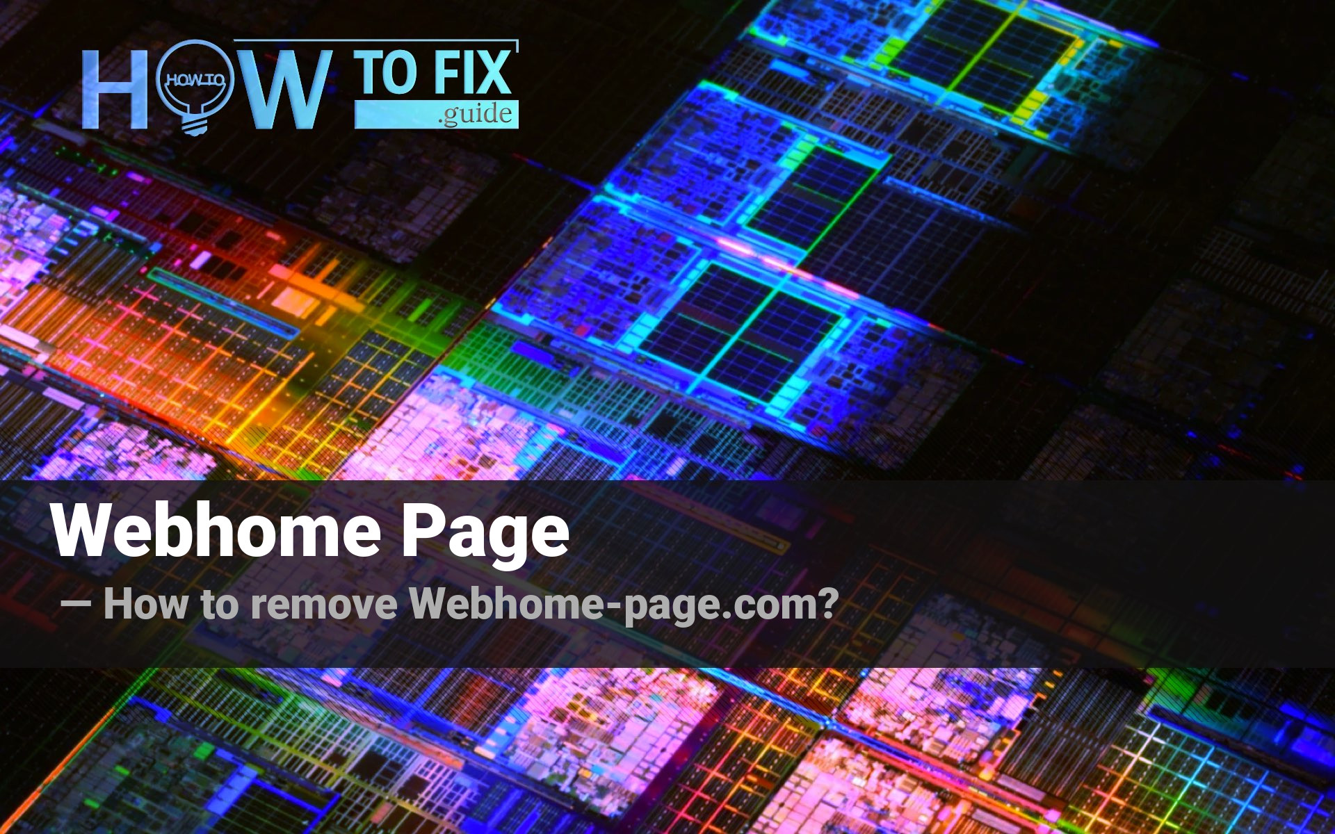 How to remove Webhome Page browser hijacker? — Fix Guide