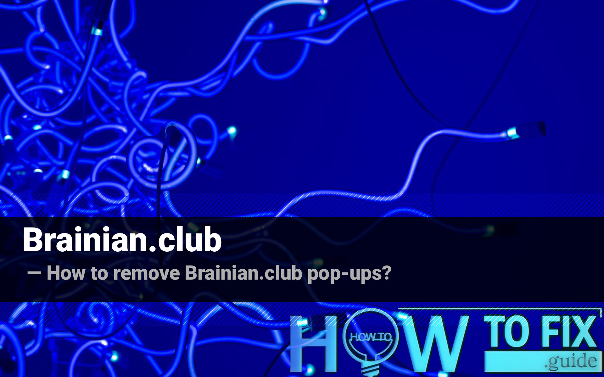 Remove Brainian.club Pop-up Ads — How to Fix Gude