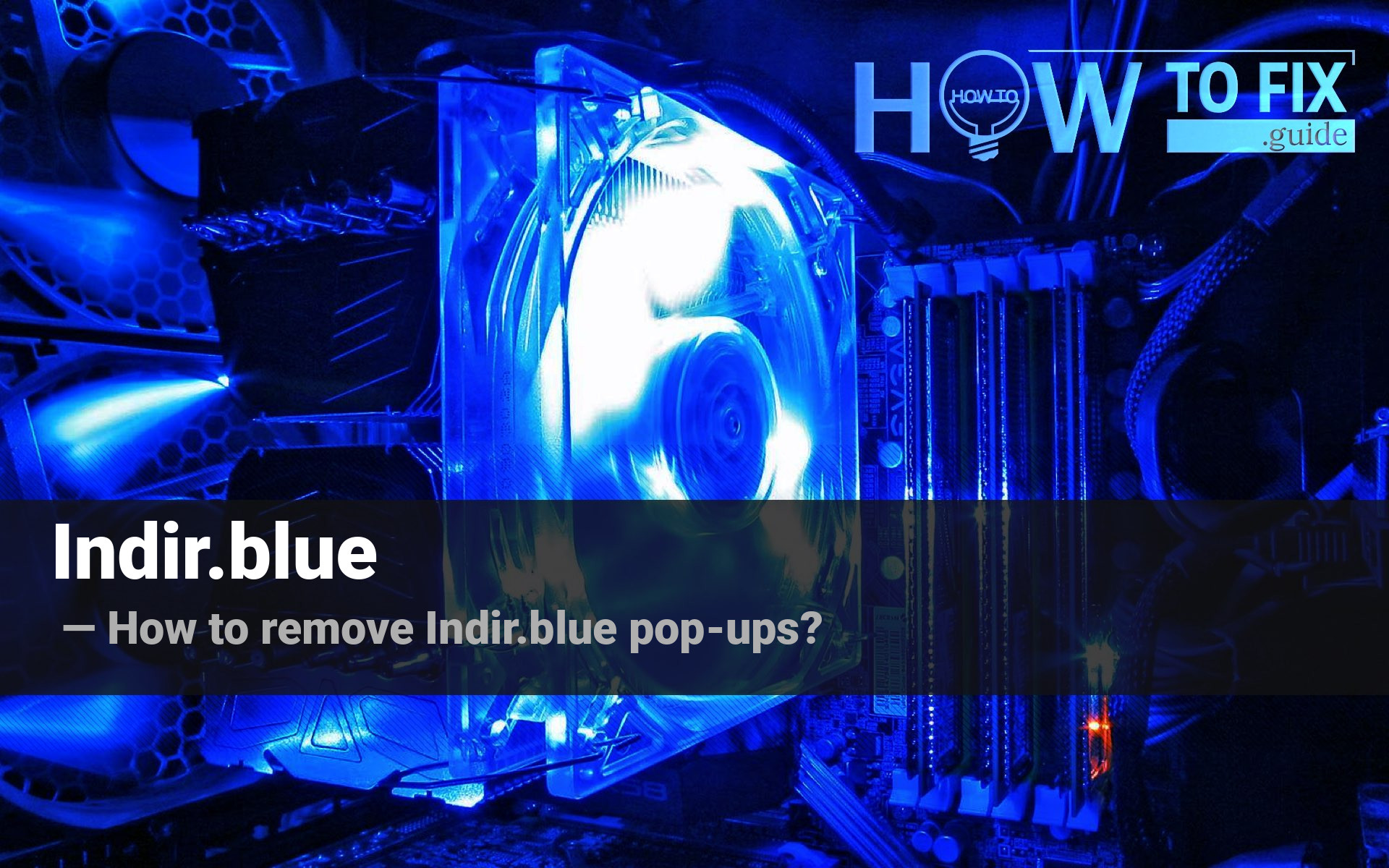 How to remove Indir.blue pop-ups? — Fix Guide