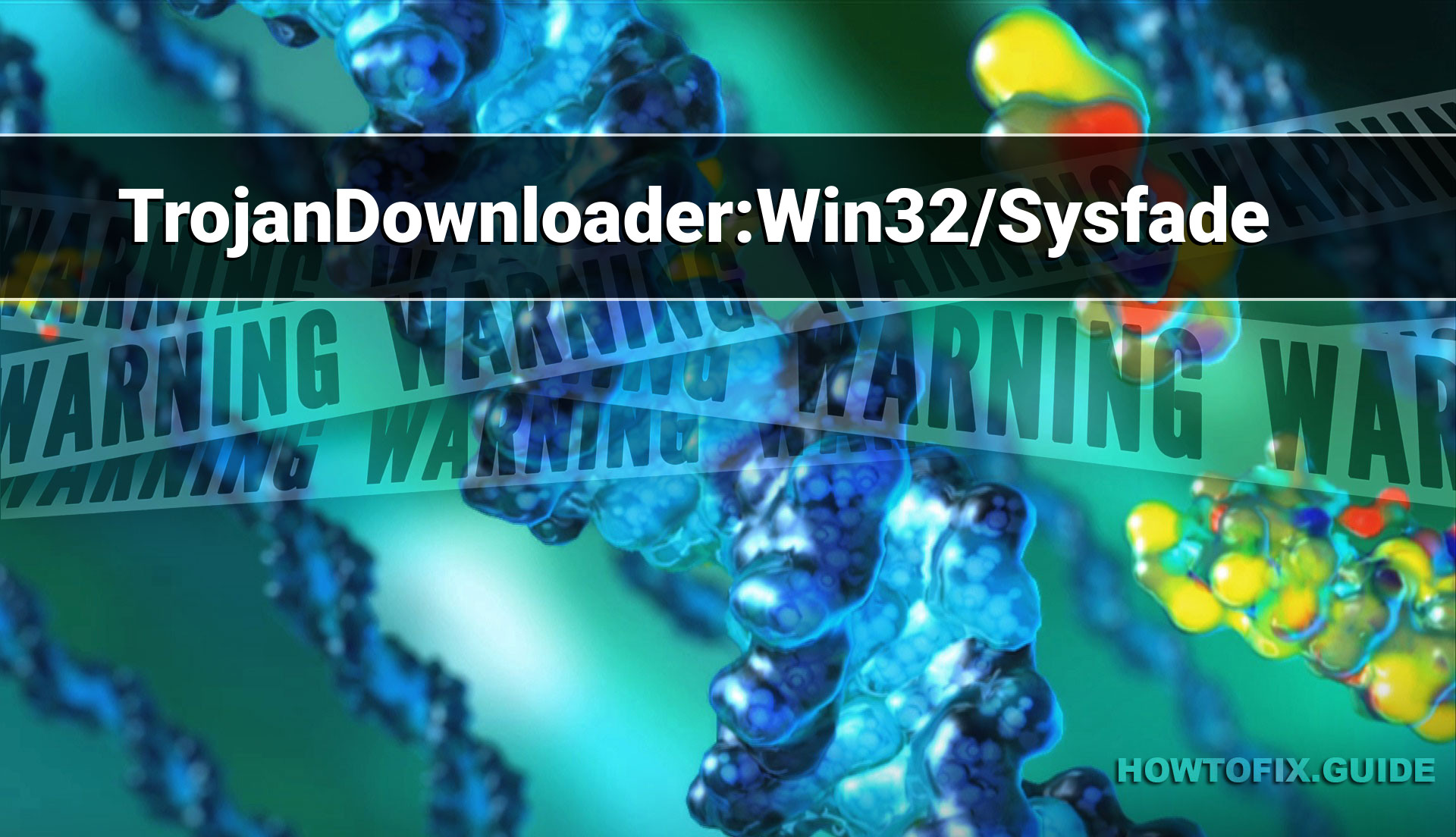 TrojanDownloader:Win32/Sysfade (Sysfade Trojan Downloader) — Virus ...