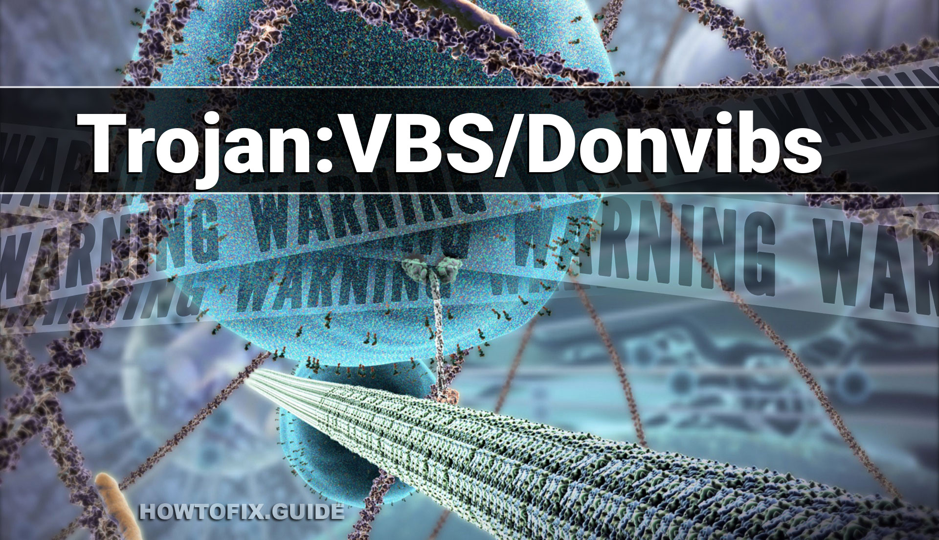 Trojan:VBS/Donvibs (Donvibs Trojan) — Virus Removal Guide