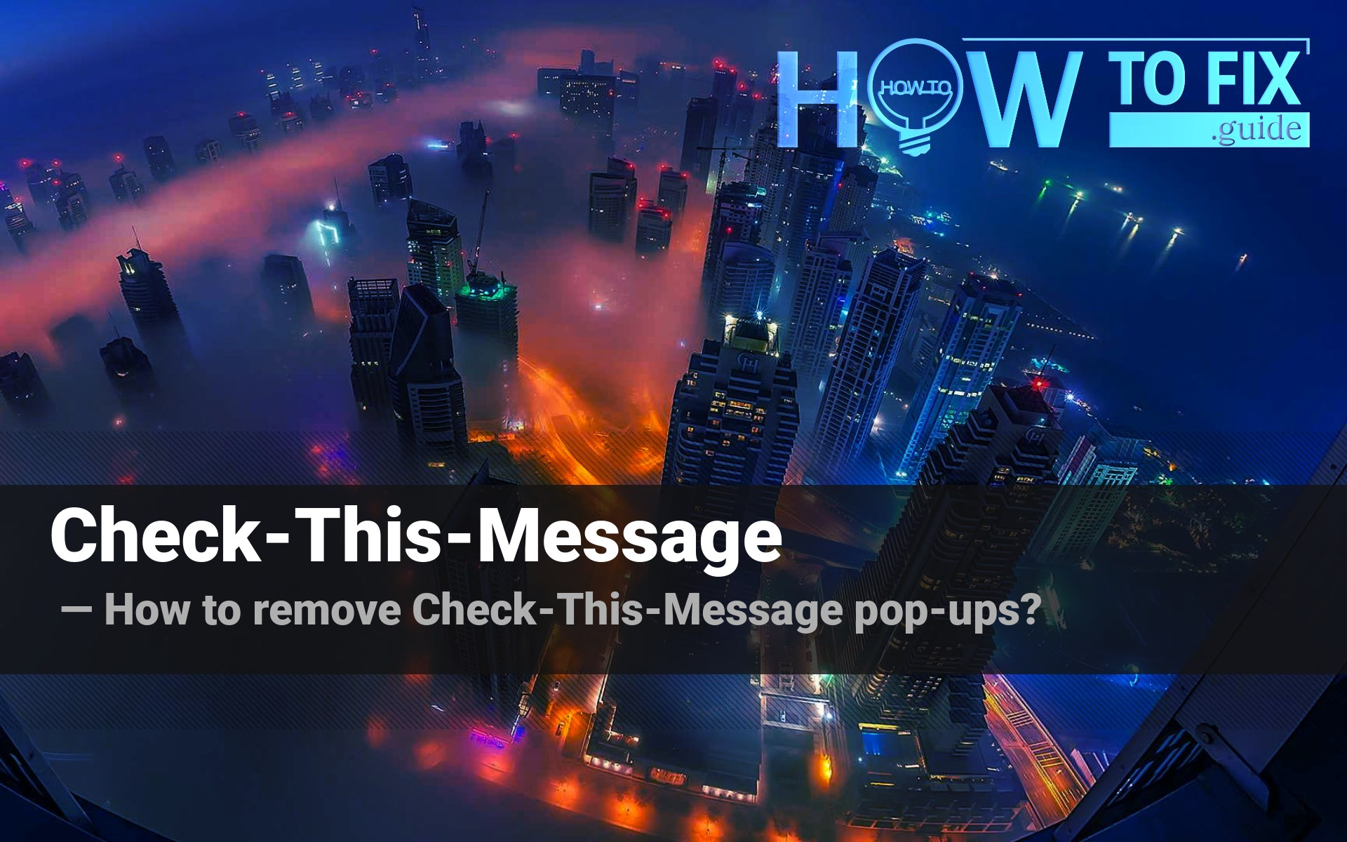 How to remove Check-This-Message pop-ups? — Fix Guide