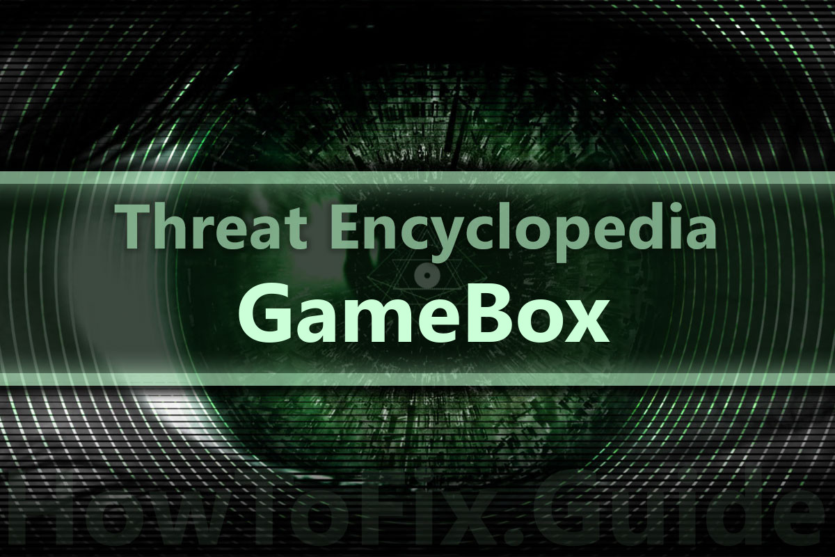 GameBox Ads Removal. How to remove virus? — How To Fix Guide