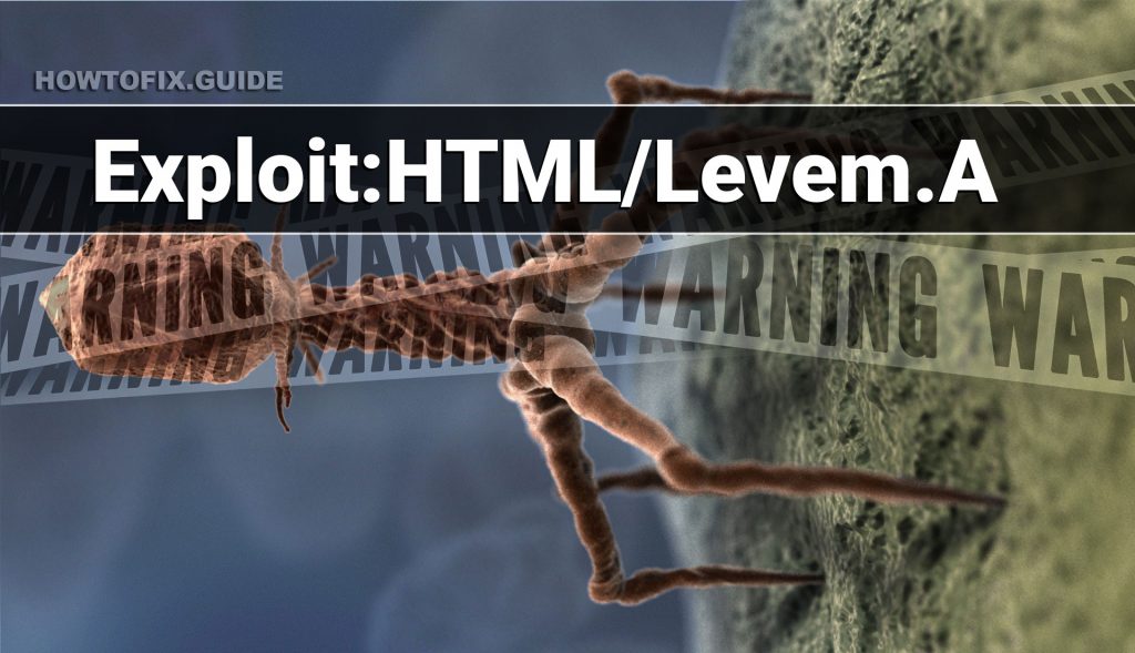Exploit:HTML/Levem.A (Levem Exploit) — Virus Removal Guide