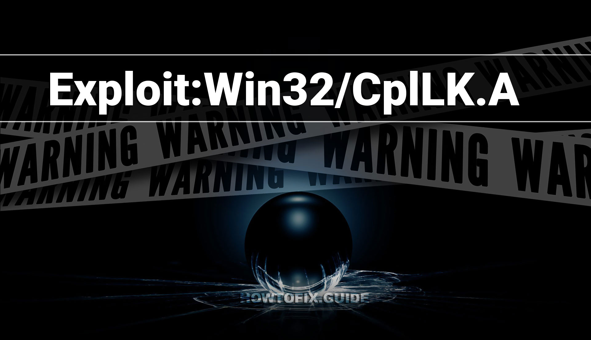 Exploit:Win32/CplLK.A (CplLK Exploit) — Virus Removal Guide
