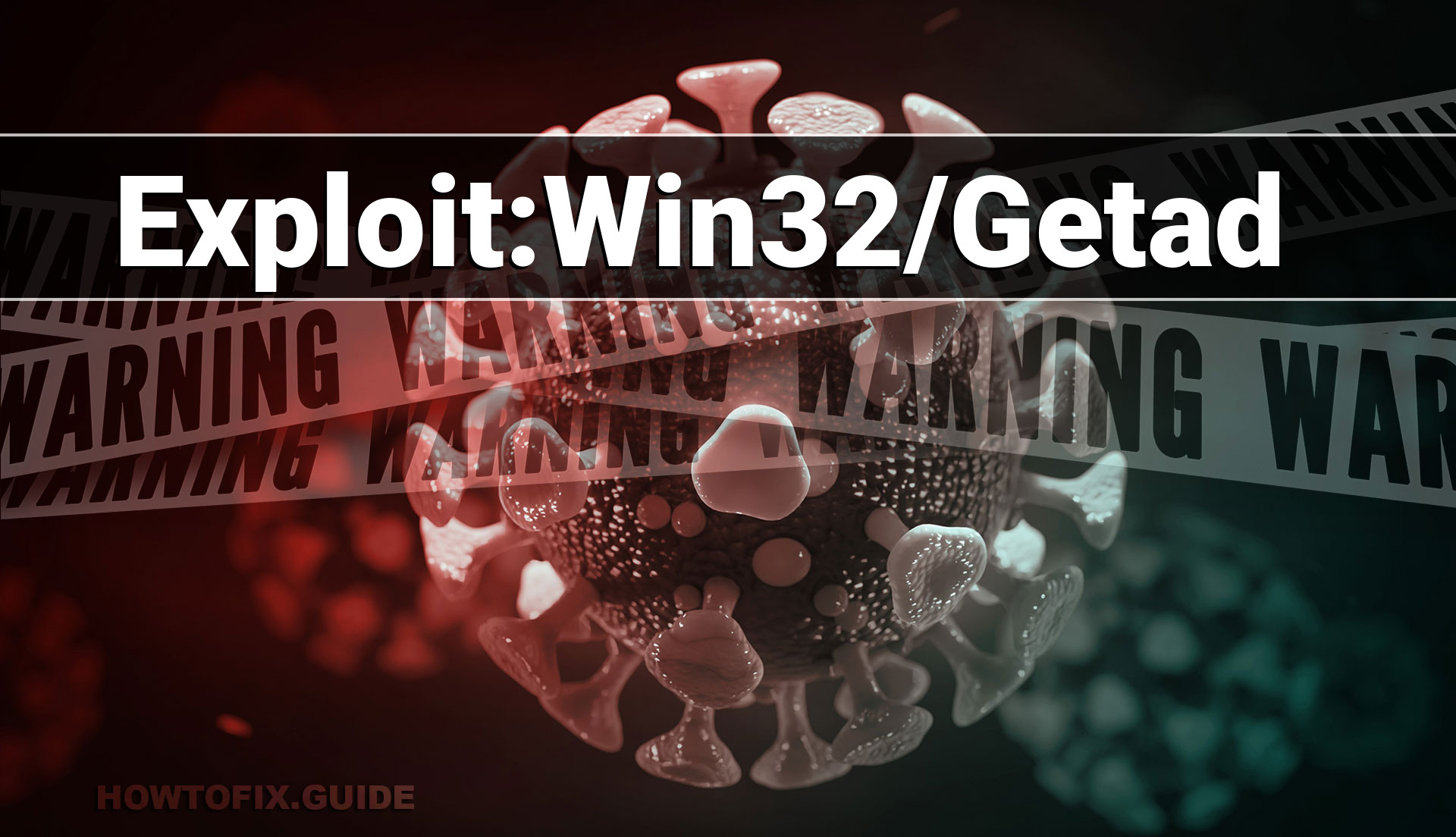 Exploit:Win32/Getad (Getad Exploit) — Virus Removal Guide