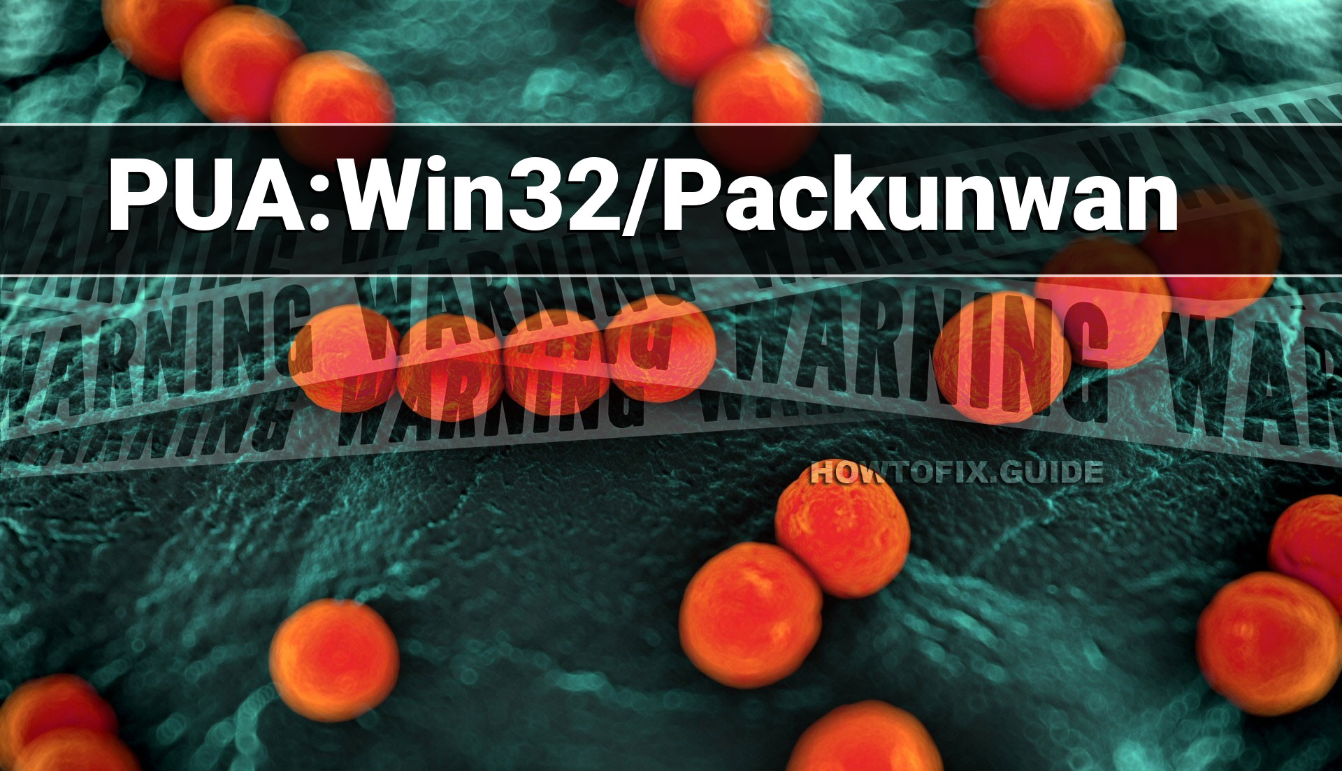 PUA:Win32/Packunwan (Packunwan Unwanted Application) — Virus Removal Guide