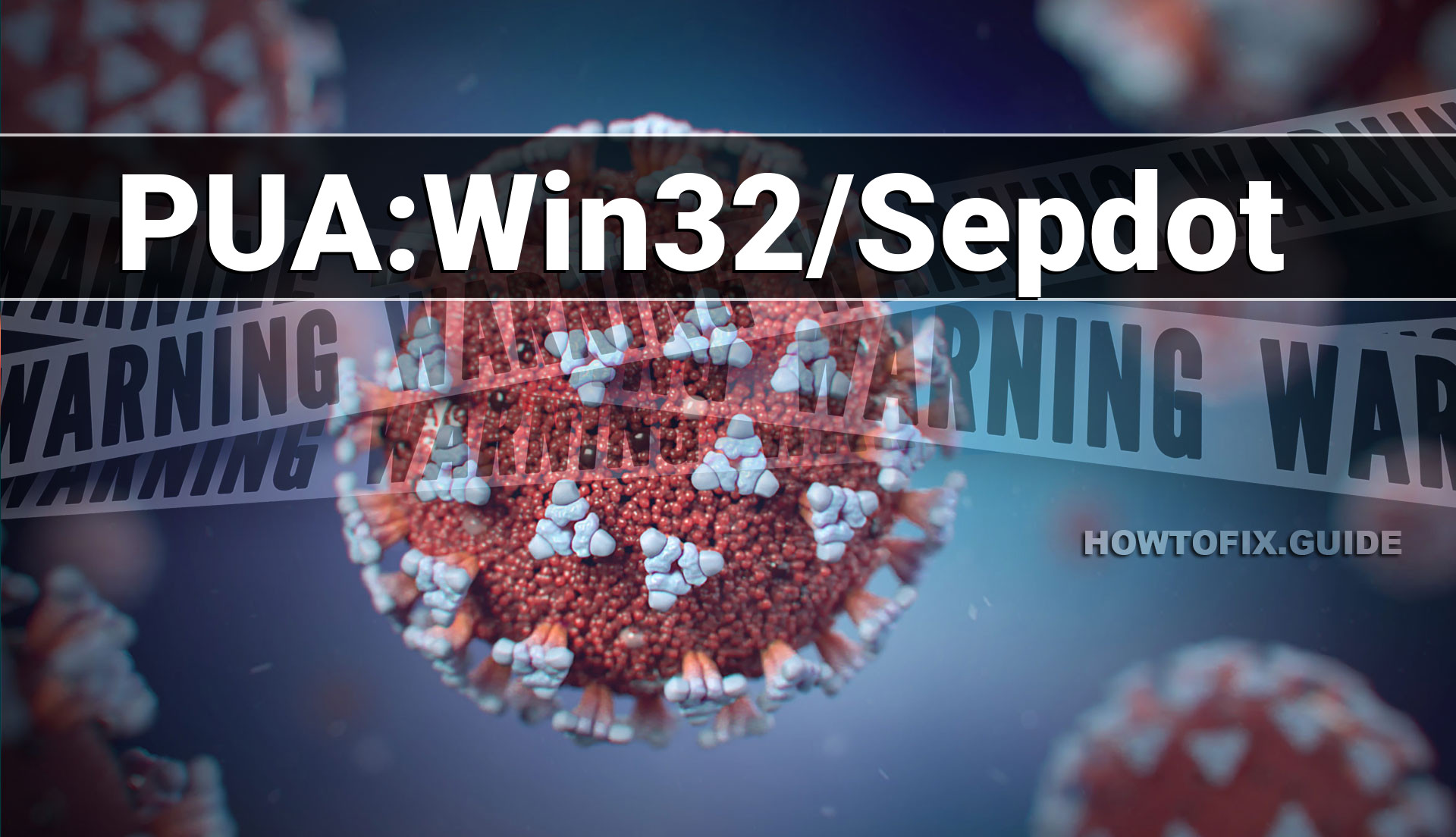 PUADlManager:Win32/Sepdot Virus Removal — How To Fix Guide