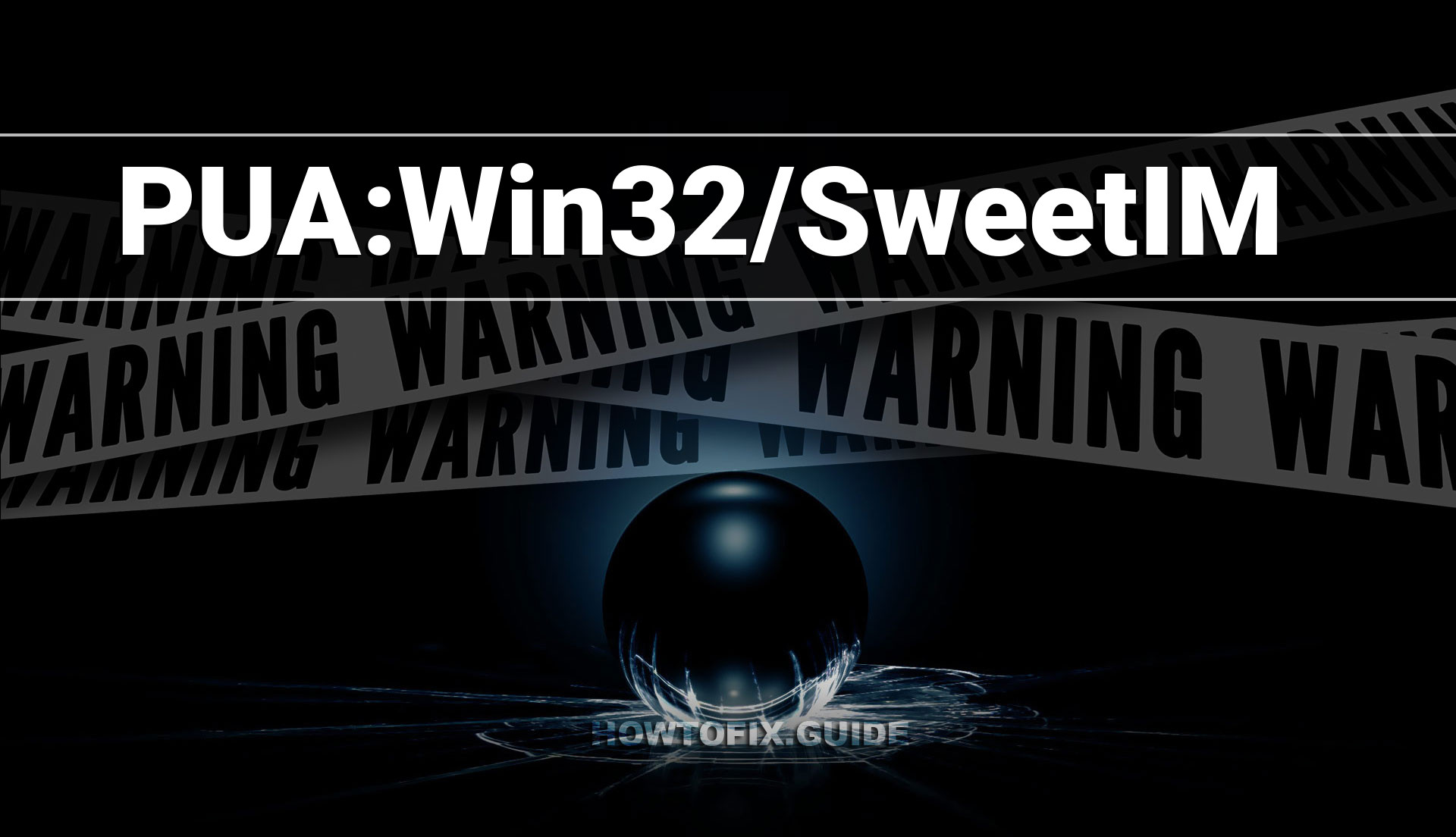 PUA:Win32/SweetIM (SweetIM Unwanted Application) — Virus Removal Guide