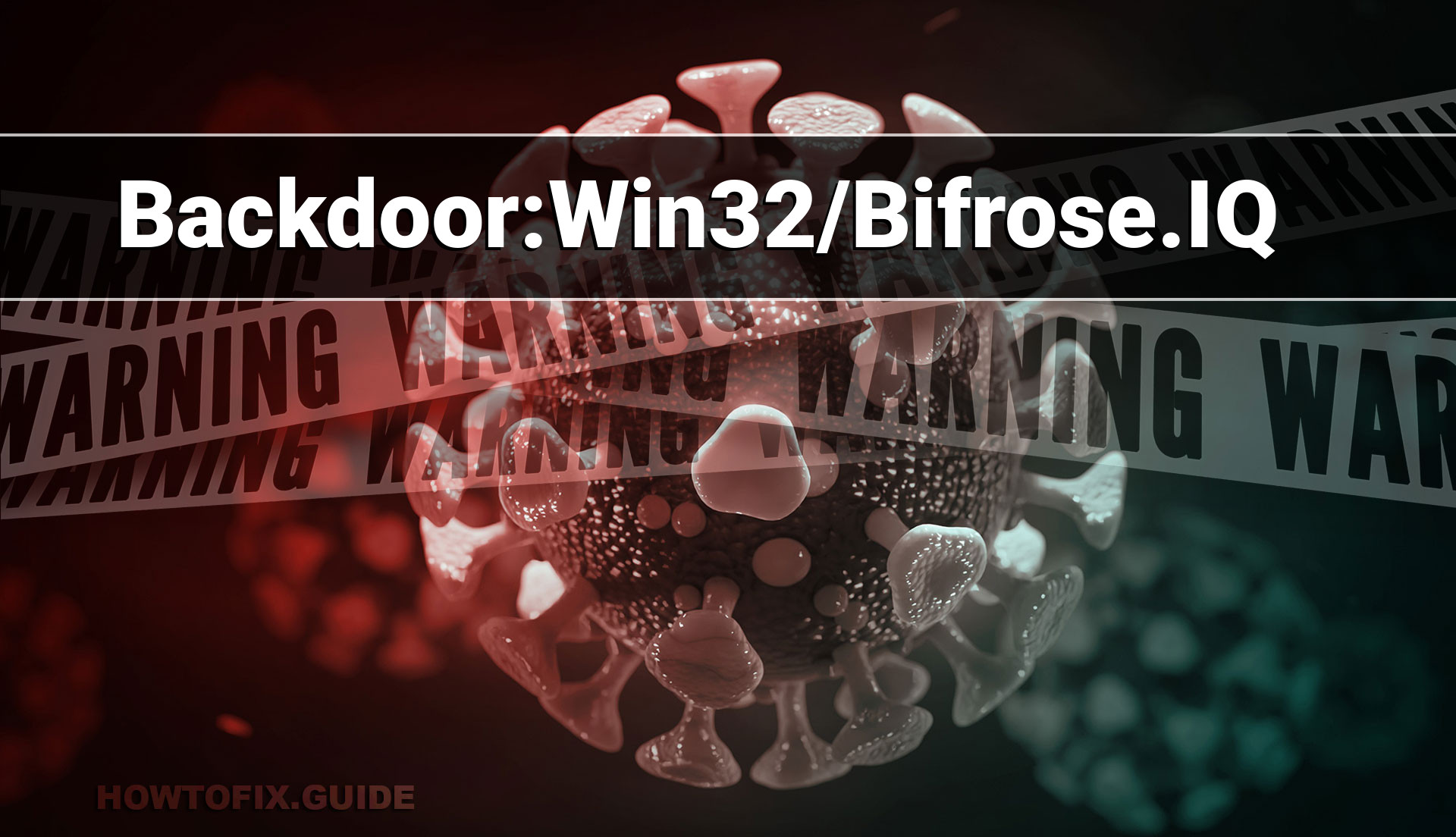 Backdoor:Win32/Bifrose.IQ (Bifrose Backdoor) — Virus Removal Guide