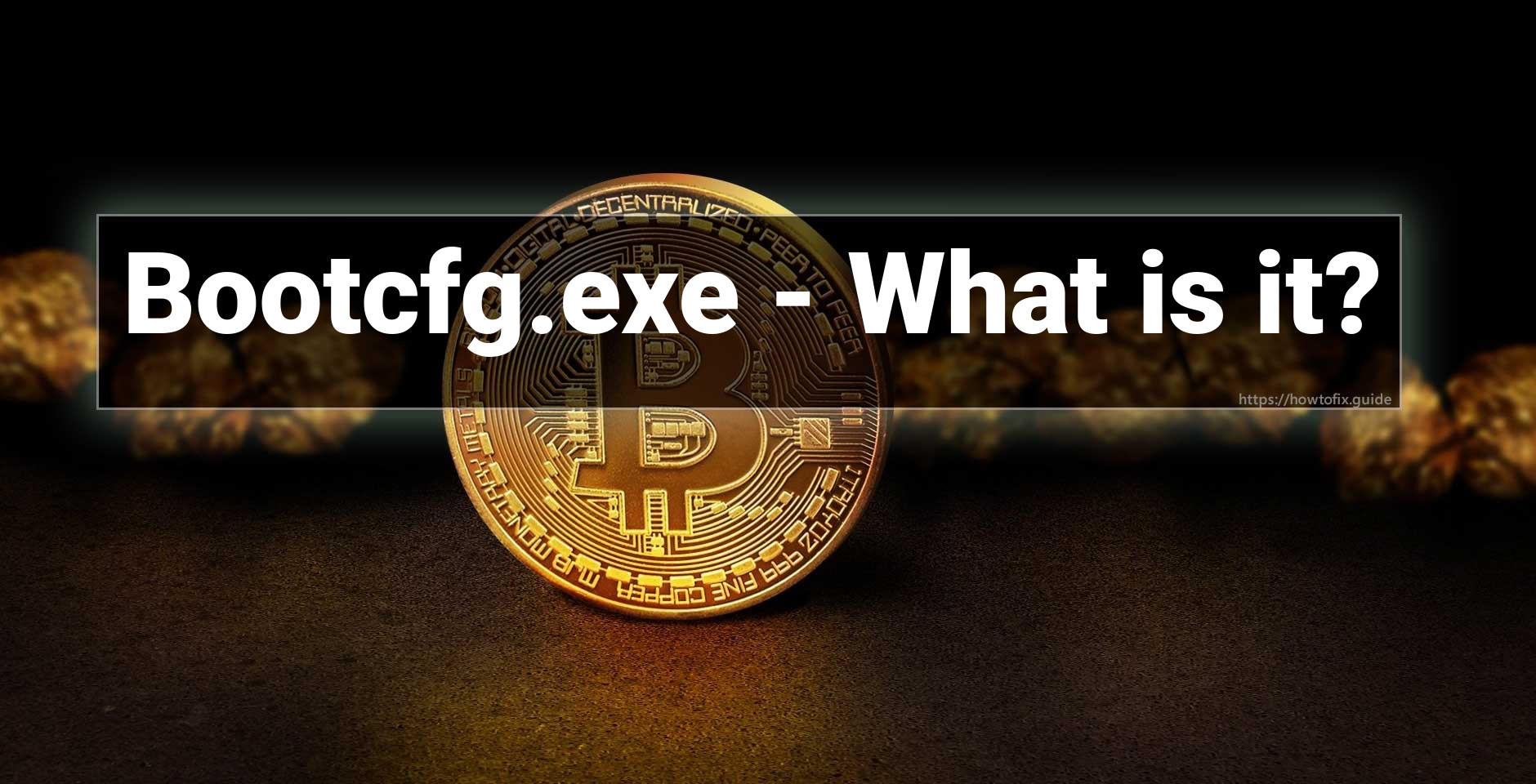 Bootcfg.exe Virus ⛏️ (Coin Miner Trojan) Removal