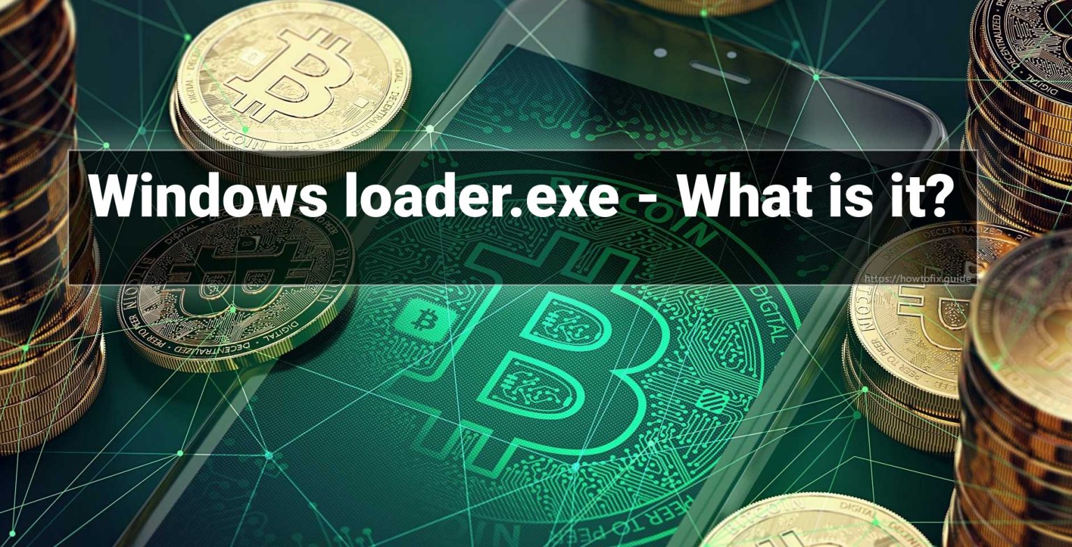 Windows loader.exe Virus ⛏️ (Coin Miner Trojan) Removal