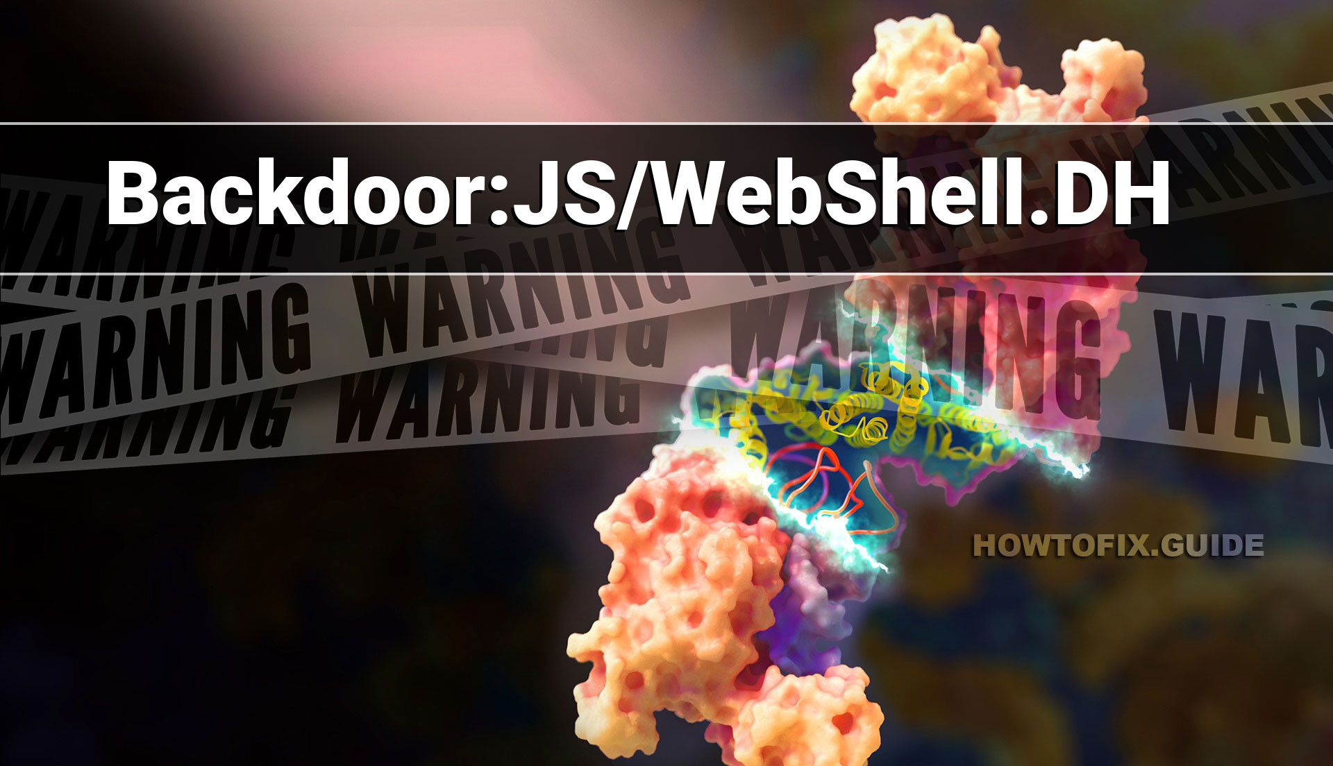 Backdoor:JS/WebShell.DH — WebShell Backdoor Removal Guide