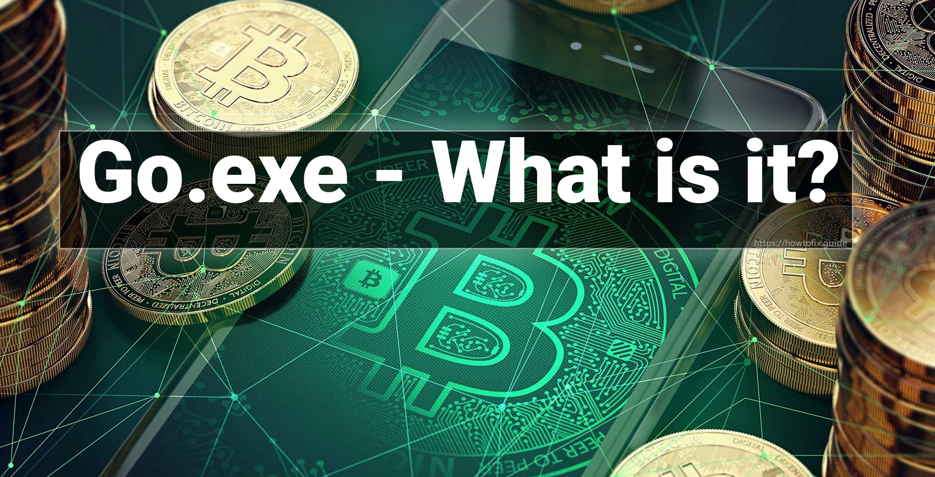 Go.exe Virus ⛏️ (Coin Miner Trojan) Removal